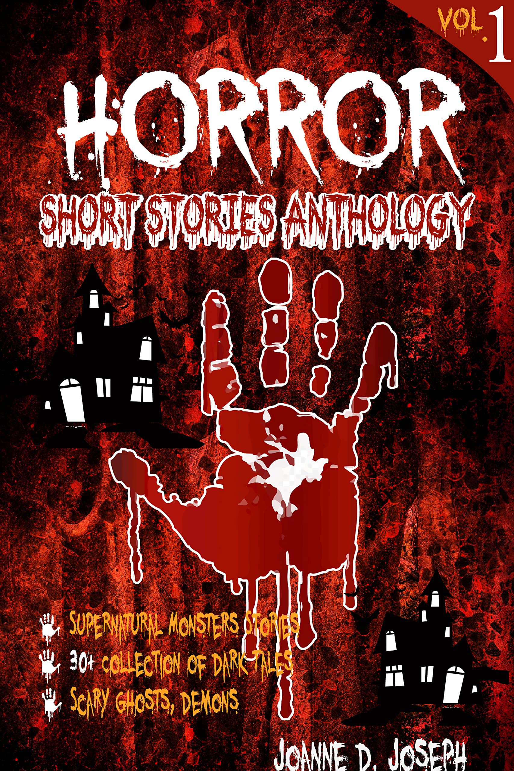 Short Stories Anthology: Horror and Scary (Vol.1): 30+ Collection of ...