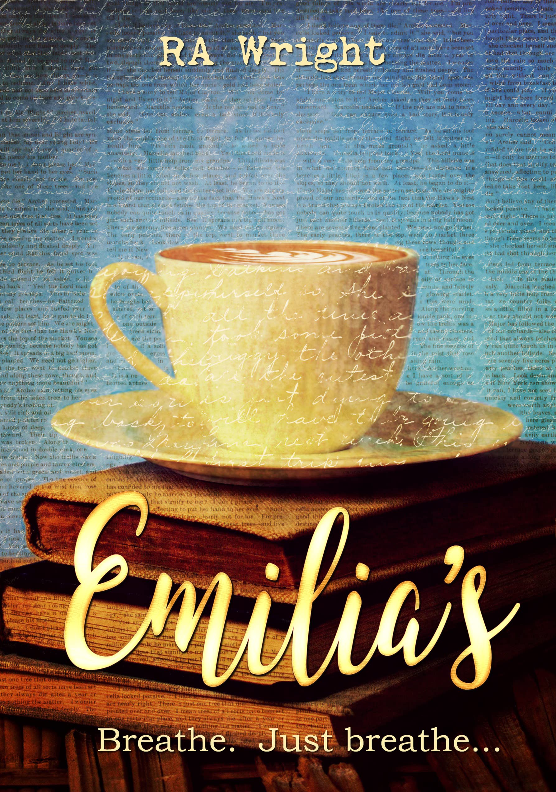 Emilia's by R.A. Wright | Goodreads