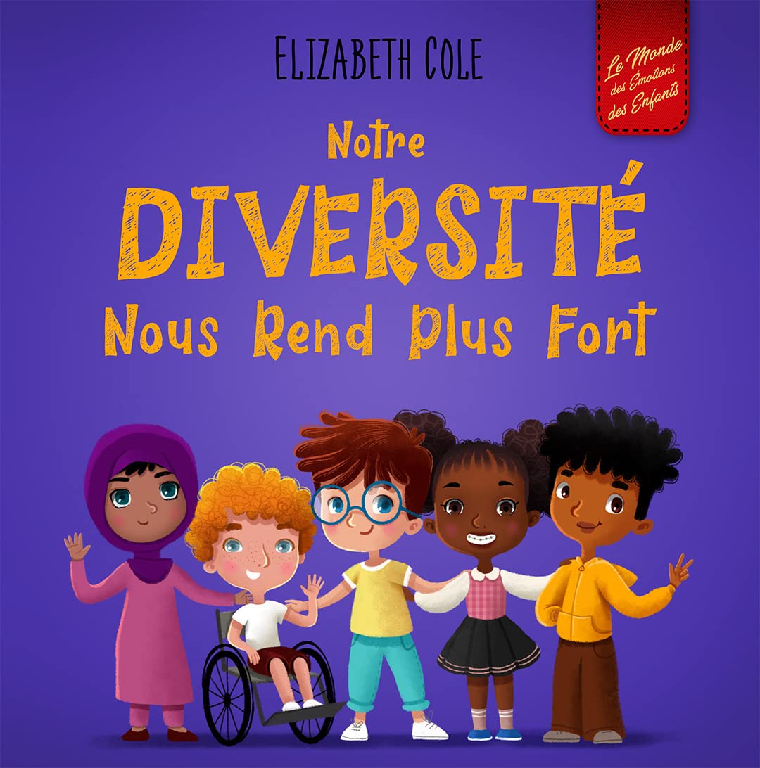 Notre Diversité Nous Rend Plus Fort by Elizabeth Cole | Goodreads