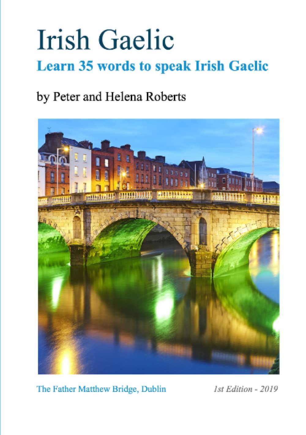 Irish Gaelic - Learn 35 Words to Speak Irish Gaelic by Peter Roberts ...