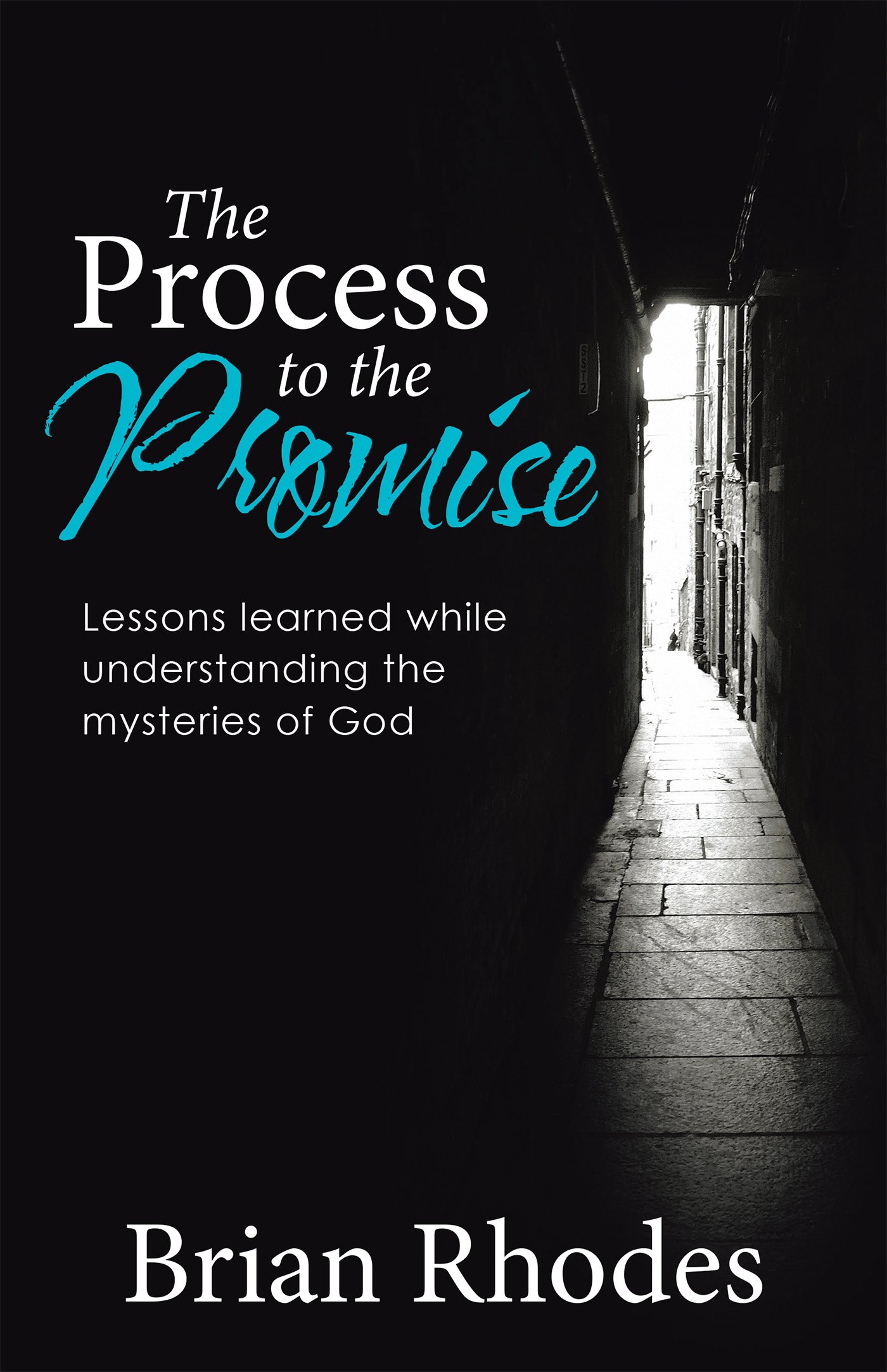 The Process to the Promise: Lessons Learned While Understanding the ...