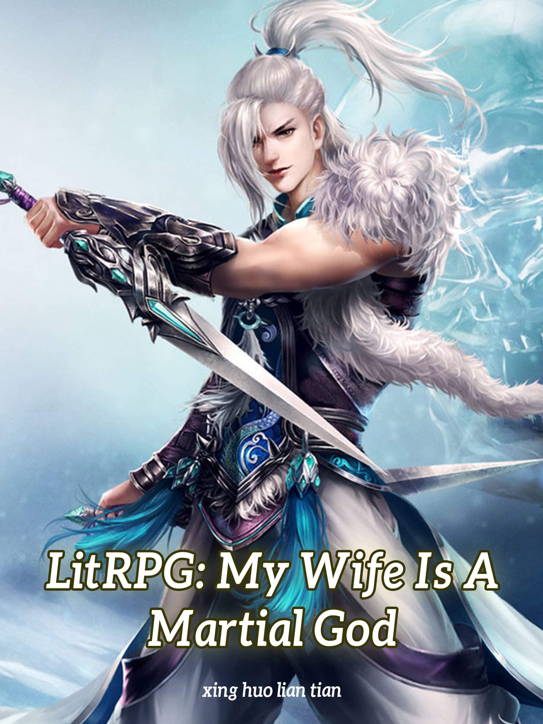 LitRPG: My Wife Is A Martial God: Wuxia Romance Litrpg System ...