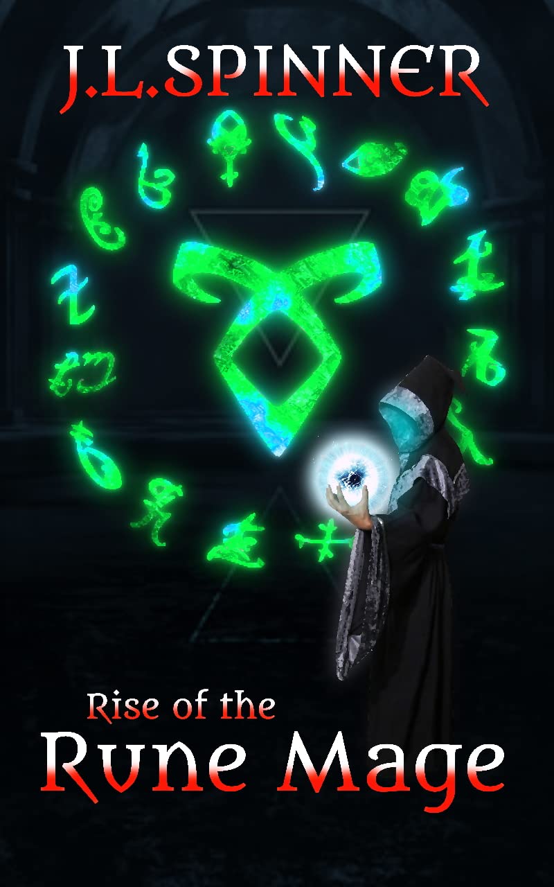 Rise of the Rune Mage (Rune Mage Chronicles Book 1) by Joe Spinner ...