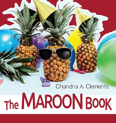 The Maroon Book: All About Queensland by Chandra A. Clements | Goodreads