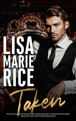 Taken by Lisa Marie Rice | Goodreads