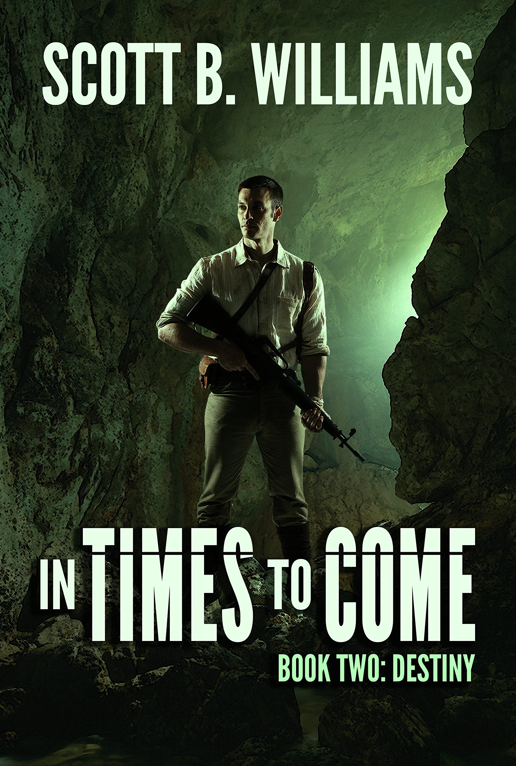 In Times to Come - Destiny by Scott B. Williams | Goodreads