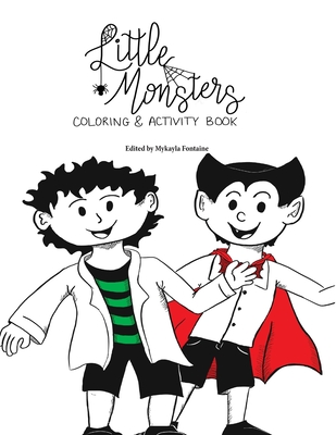 Little Monsters Coloring & Activity Book by Mykayla Fontaine | Goodreads