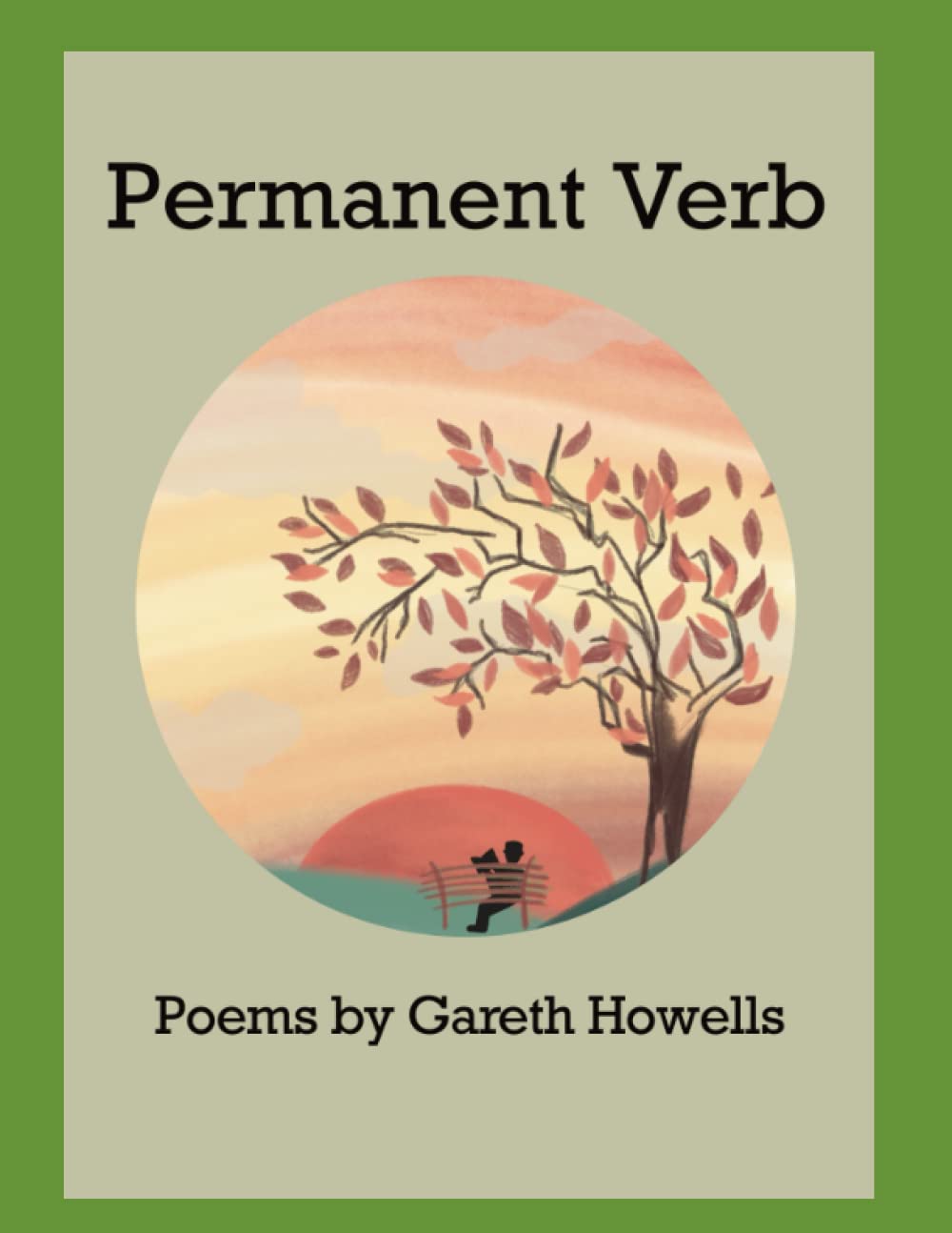 Permanent Verb: Poems by Gareth Howells by Gareth Howells | Goodreads