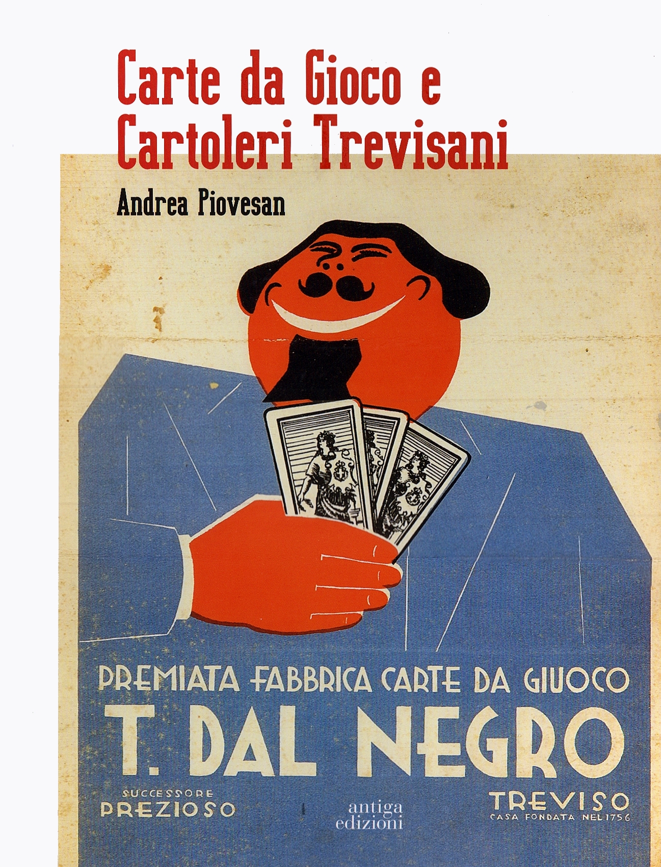 Carte da Gioco e Cartoleri Trevisani by Andrea Piovesan | Goodreads