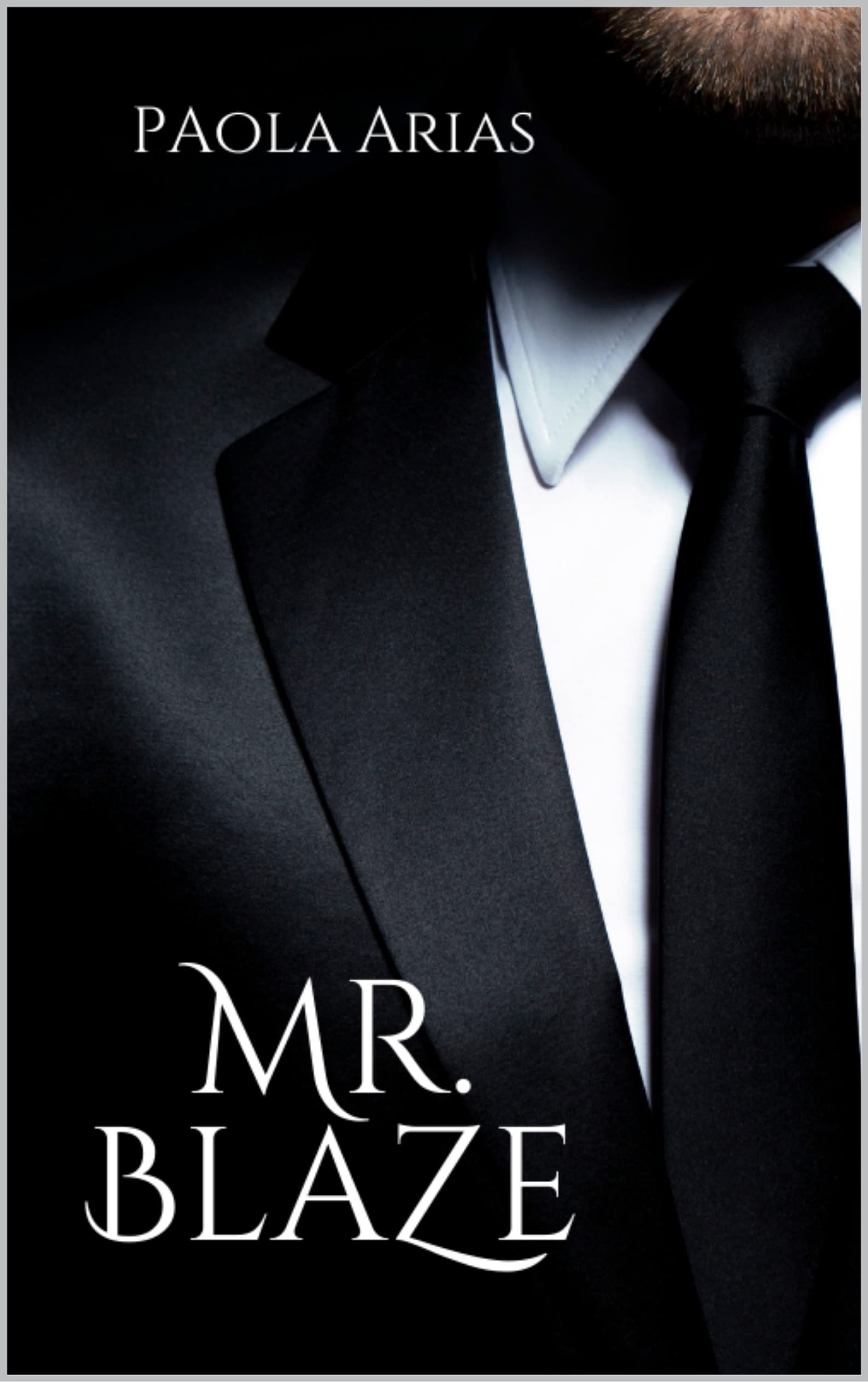 Mr. Blaze (Lecciones de lujuria nº 1) by Paola Arias | Goodreads