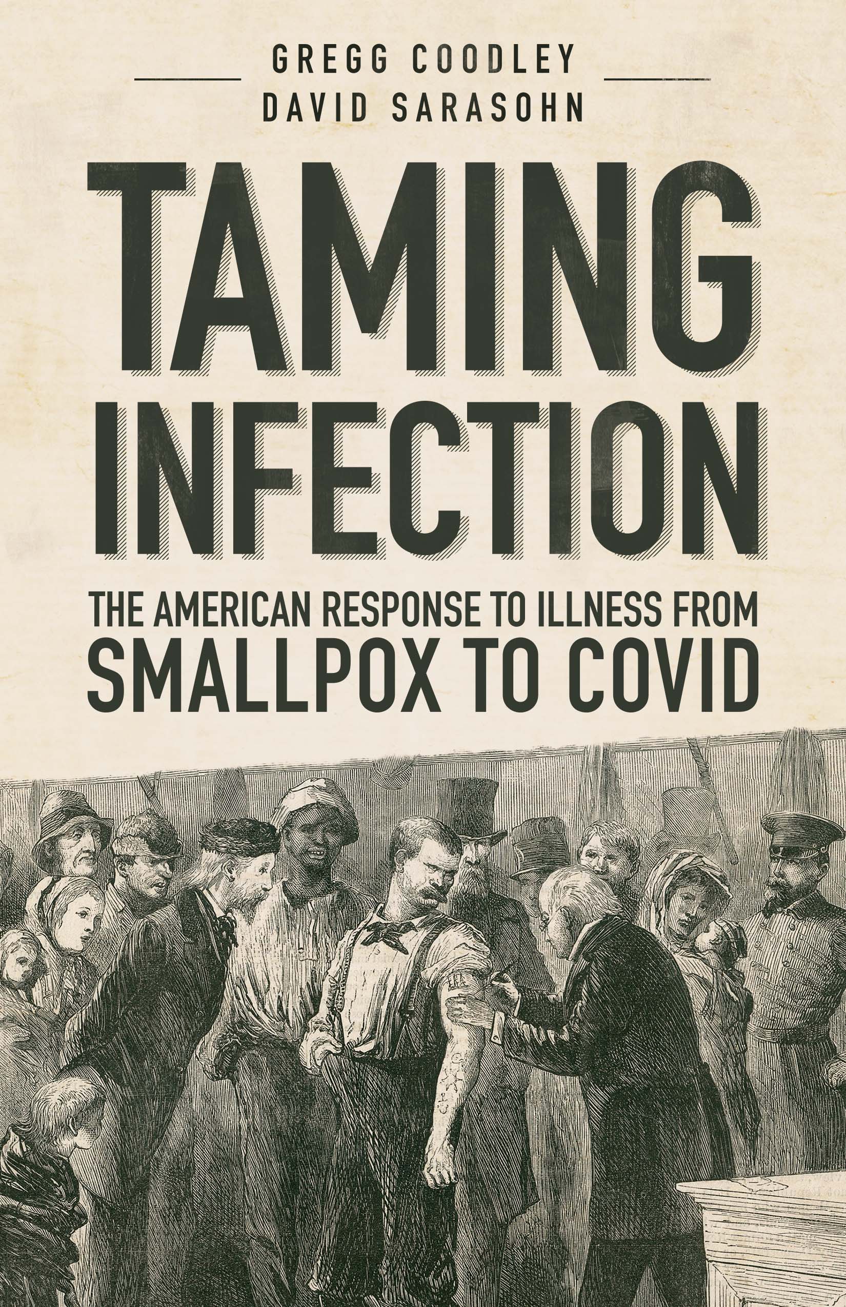 Taming Infection: The American Response to Illness from Smallpox to ...