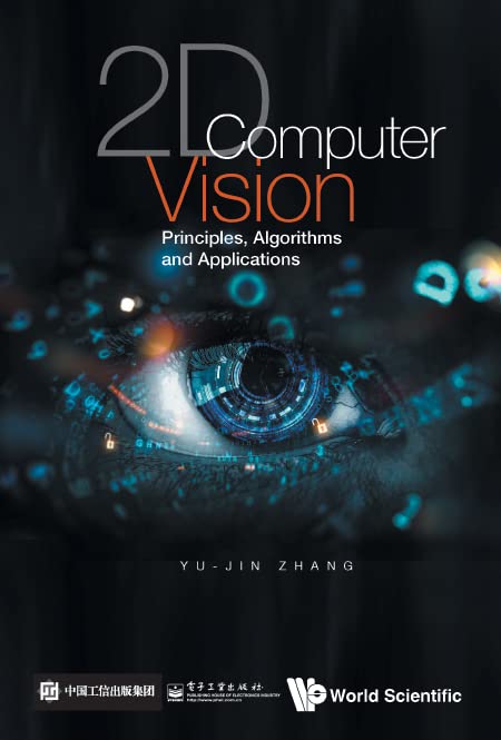 2D Computer Vision:Principles, Algorithms and Applications by Yu-Jin ...