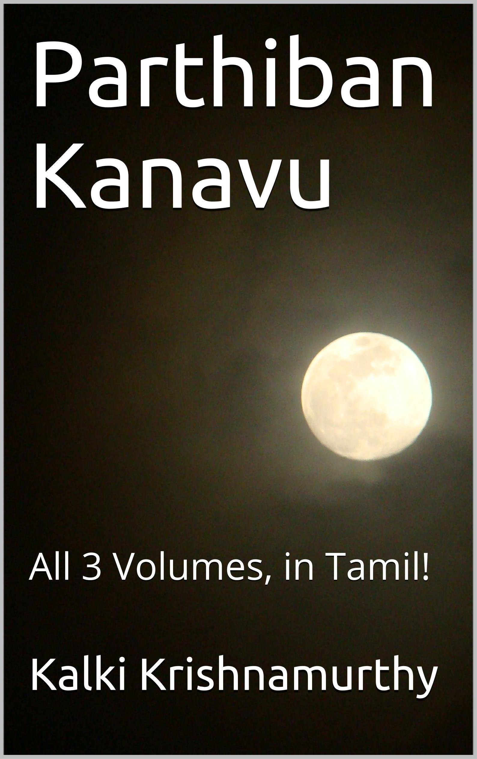Parthiban Kanavu: All 3 Volumes, in Tamil! by Kalki | Goodreads