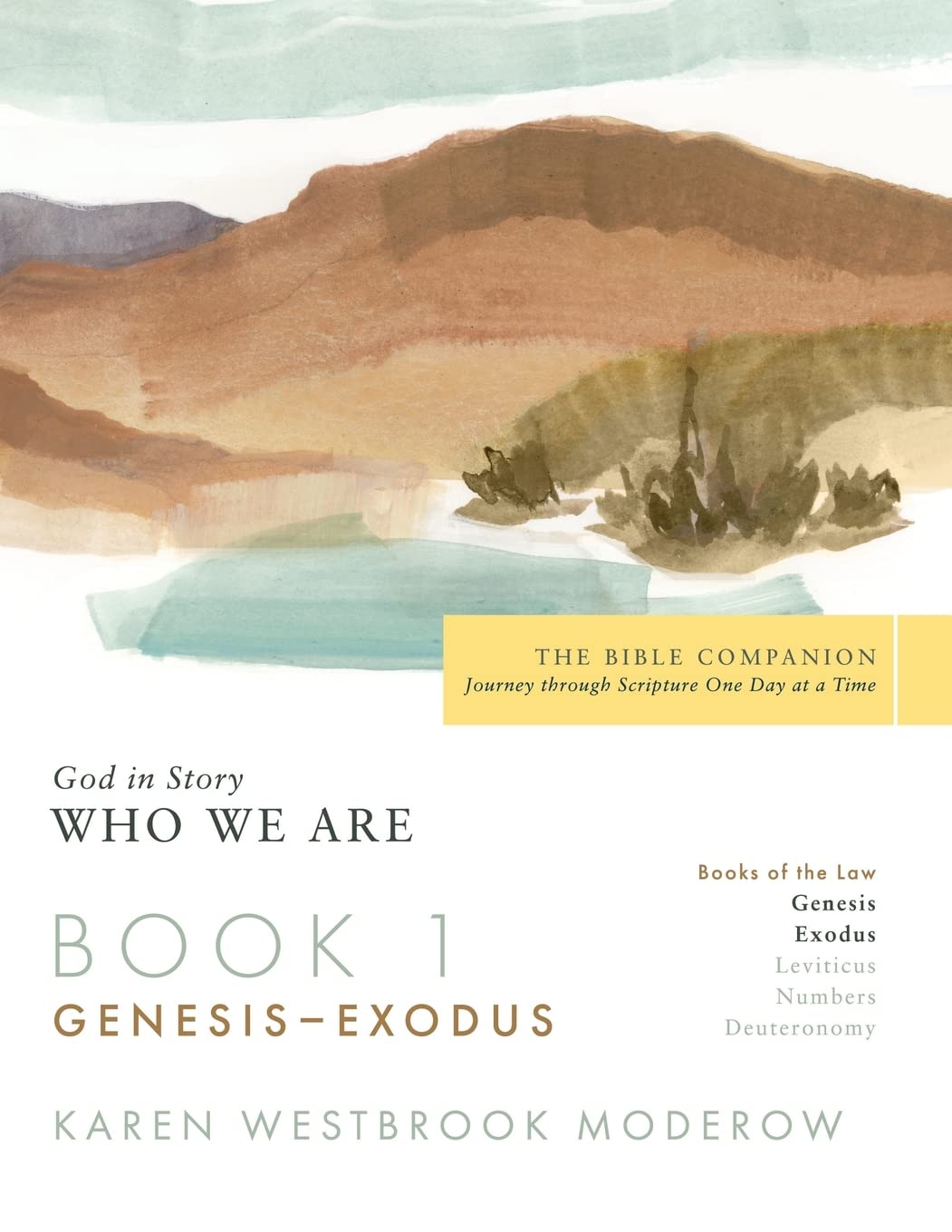 Book 1 Genesis-Exodus: God in Story-Who We Are by Karen Westbrook ...