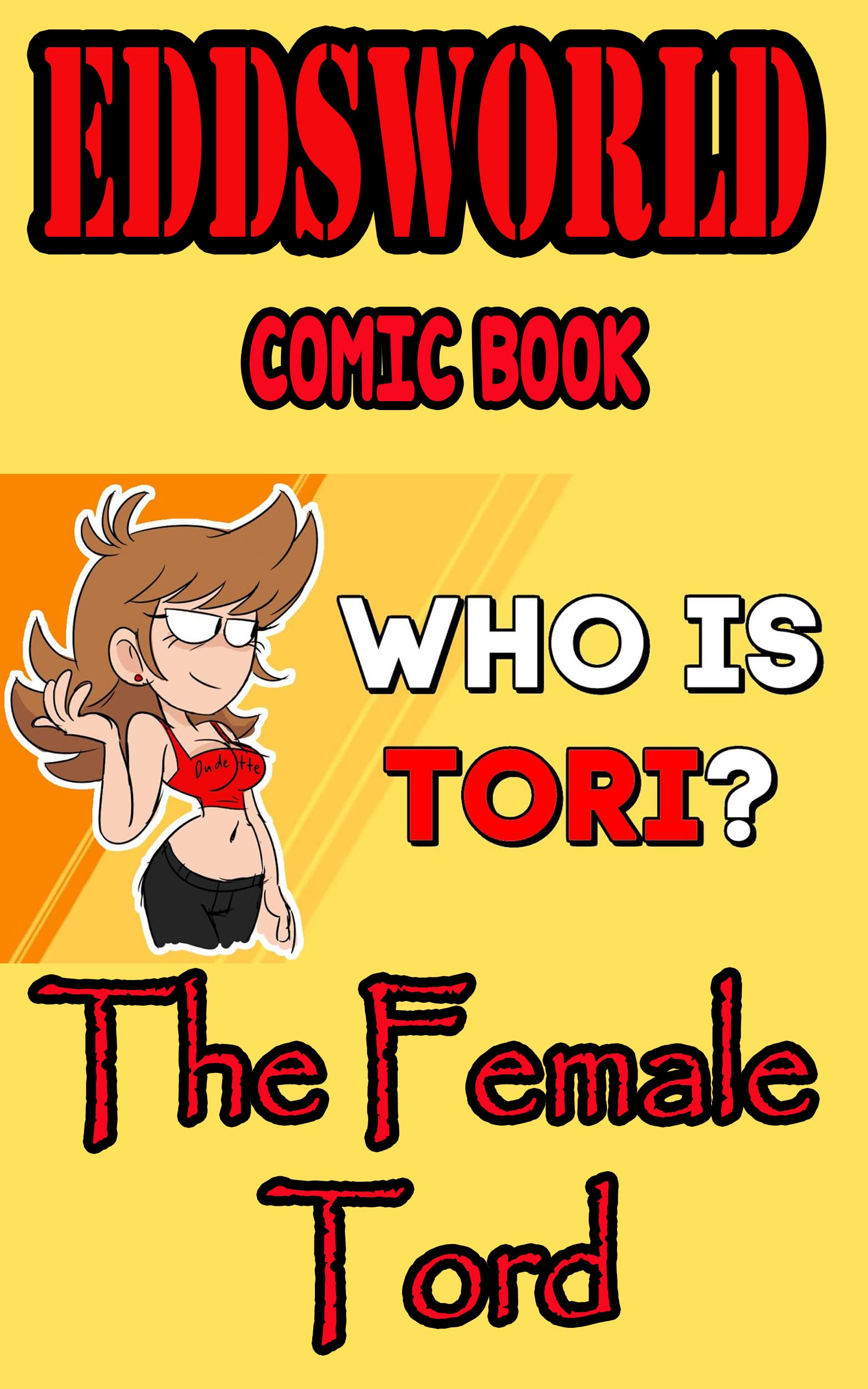 Eddsworld comic book: The Female Tord by Denise Killough | Goodreads