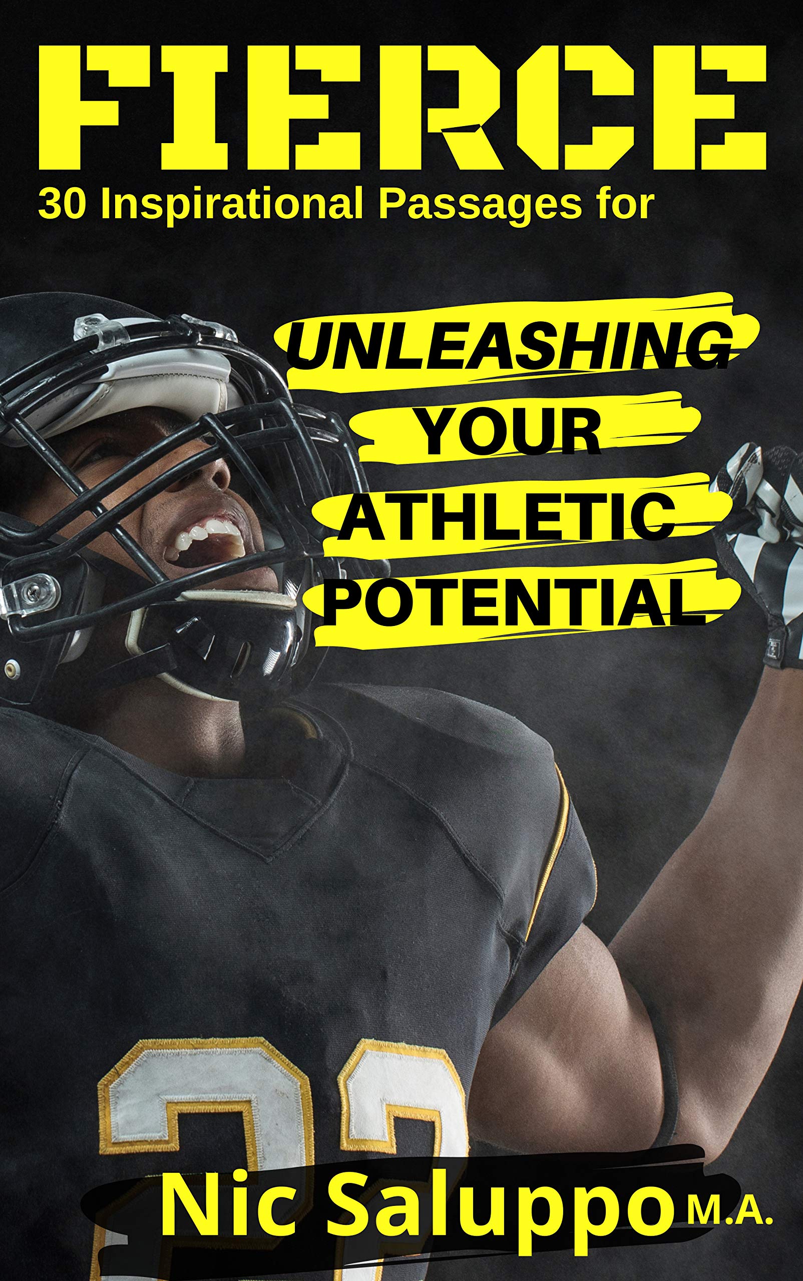 FIERCE: 30 Inspirational Passages For Unleashing Your Athletic ...