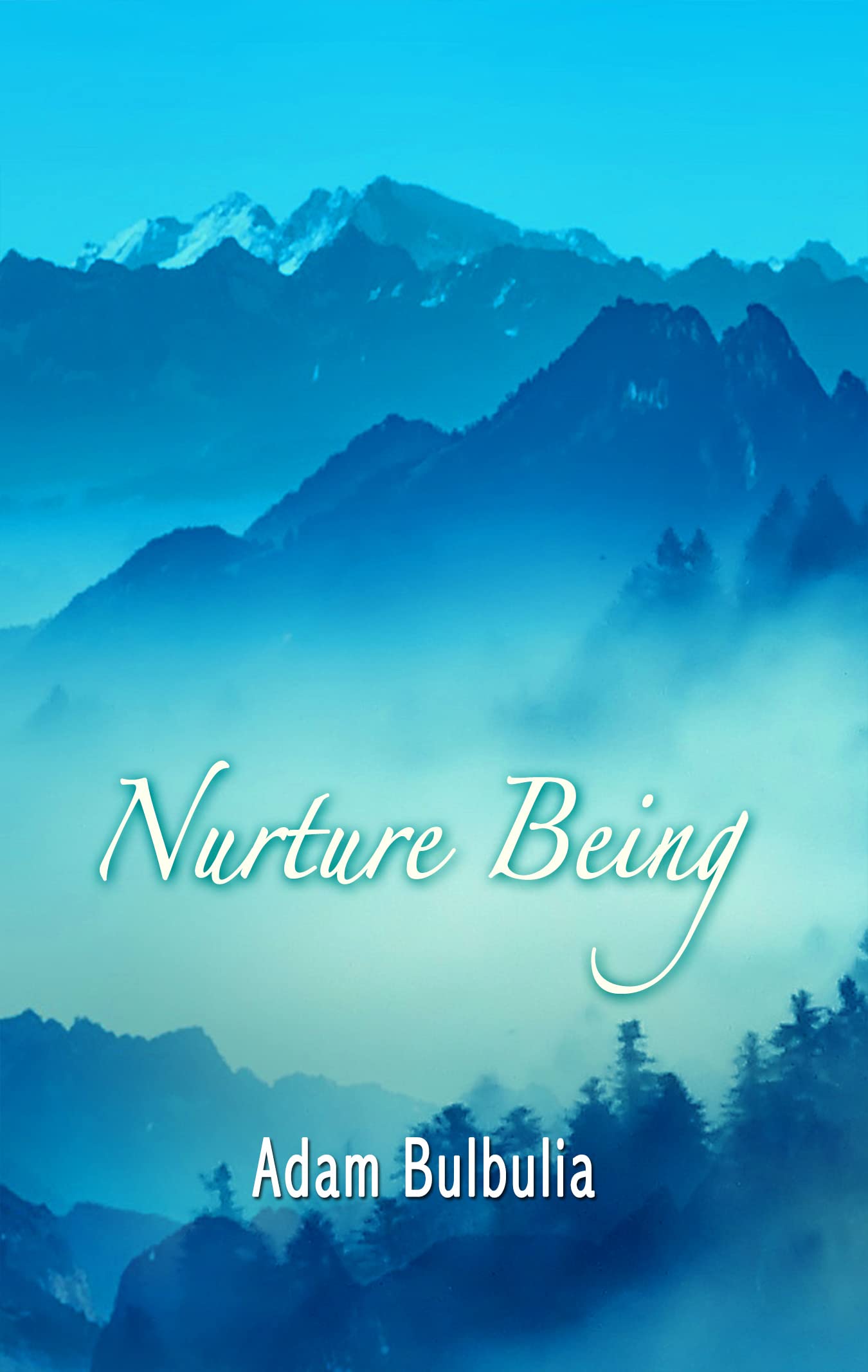 Nurture Being by Adam Bulbulia | Goodreads