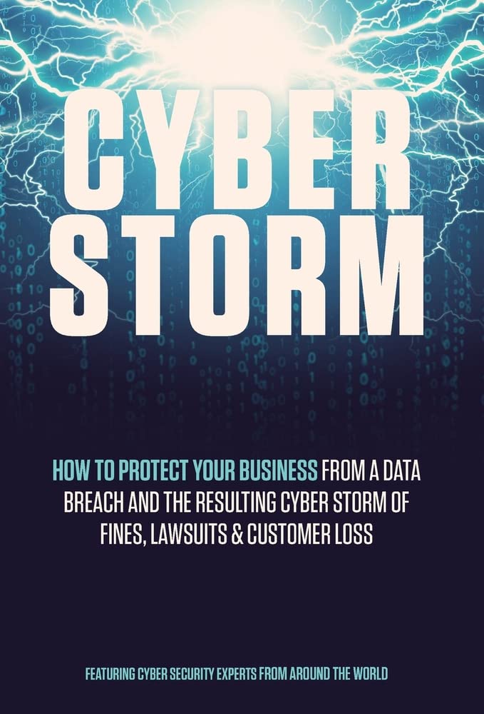 Cyber Storm by Leading Cybersecurity Experts | Goodreads
