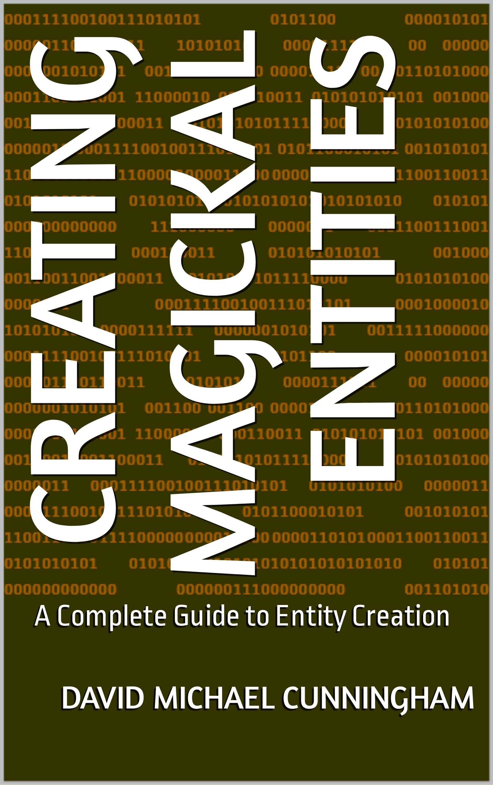 Creating Magickal Entities: A Complete Guide to Entity Creation by ...