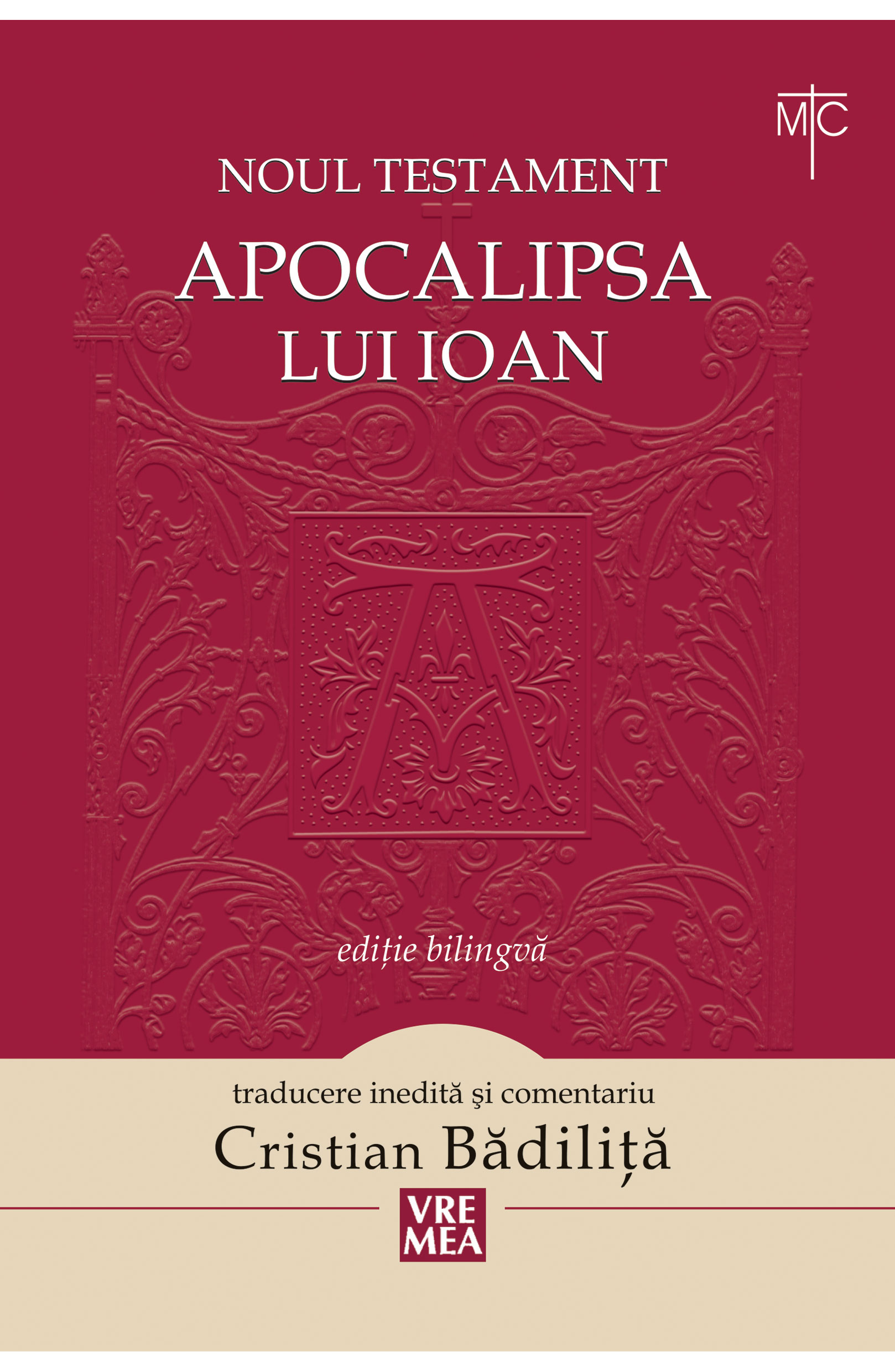 Noul Testament: Apocalipsa lui Ioan by Cristian Bădiliţă | Goodreads