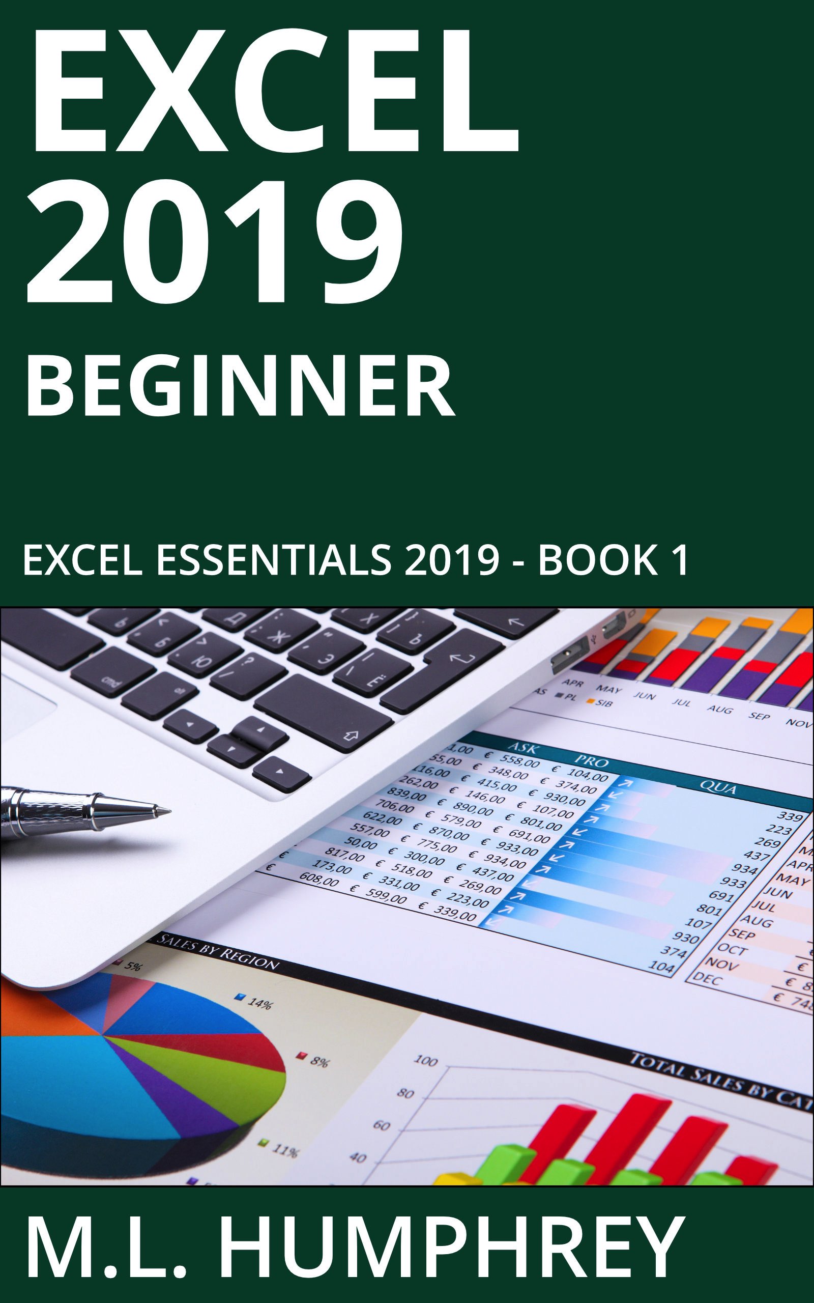 Excel 2019 Beginner By M L Humphrey Goodreads