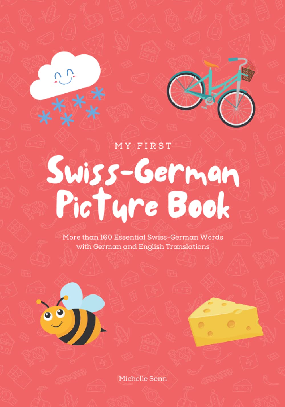 My First Swiss German Picture Book More Than 160 Essential Swiss my-first-swiss-german-picture-book-more-than-160-essential-swiss