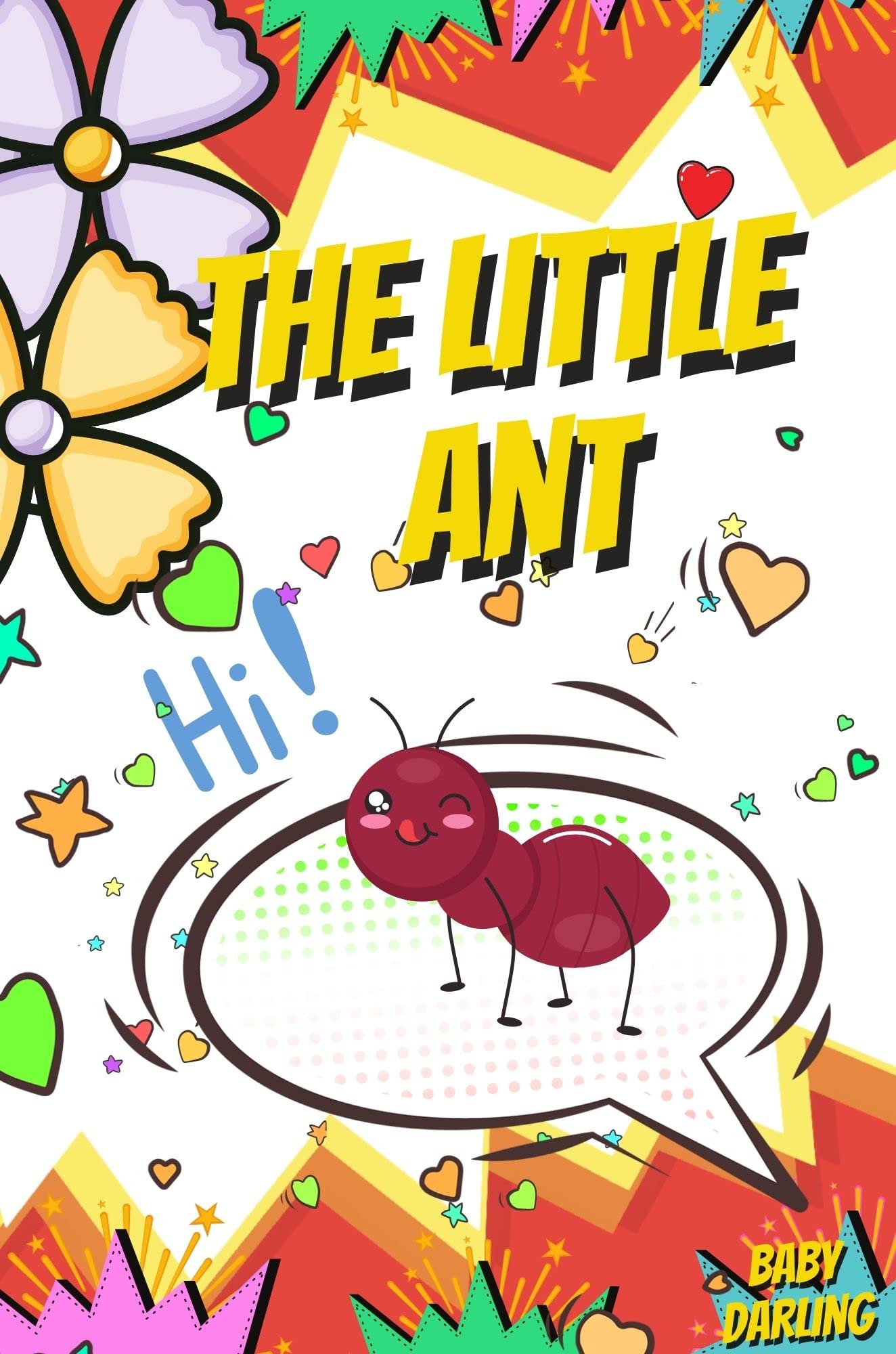 The little ant: fun story for toddlers, kindergarten and preschollers ...