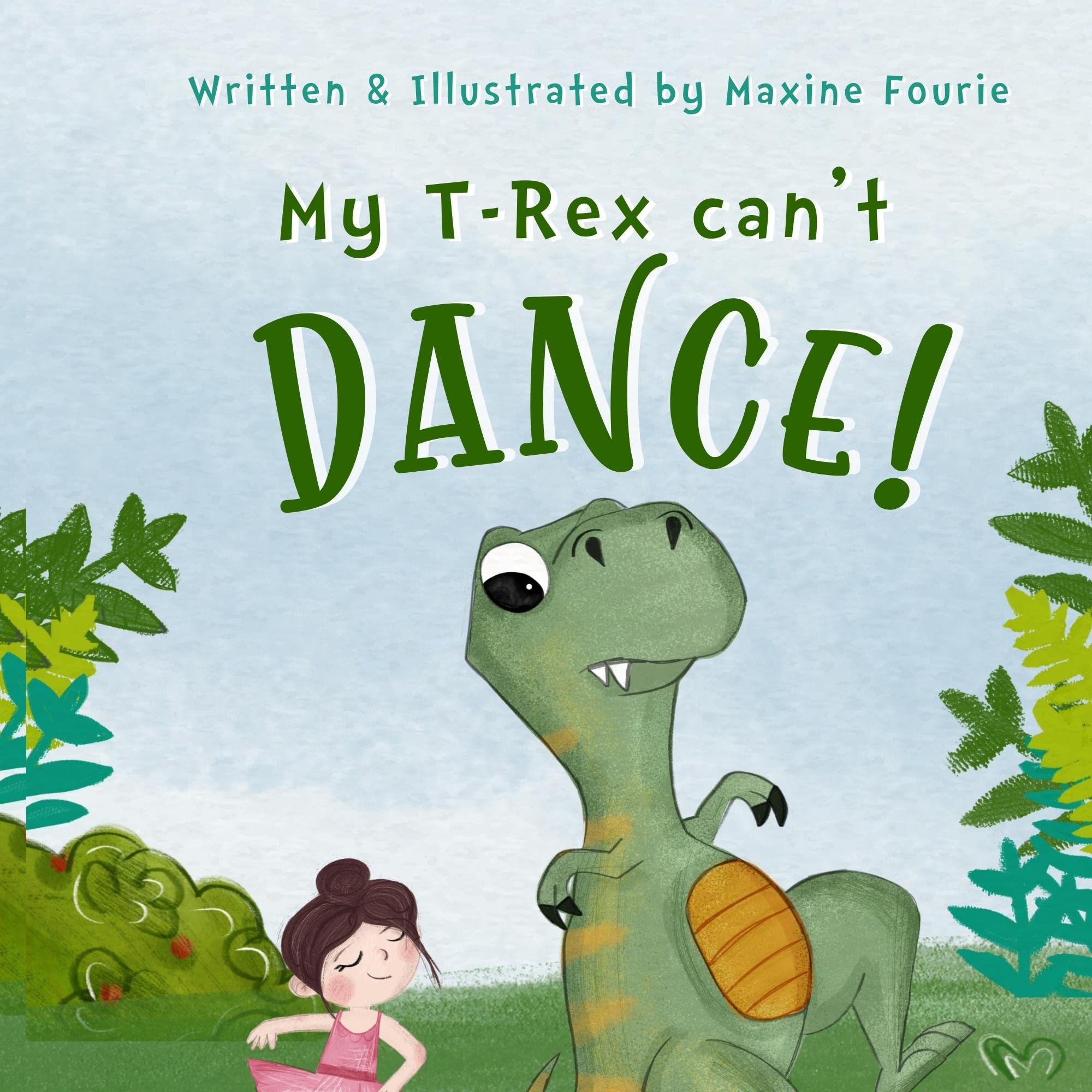 My T-Rex can't Dance! by Maxine Fourie | Goodreads