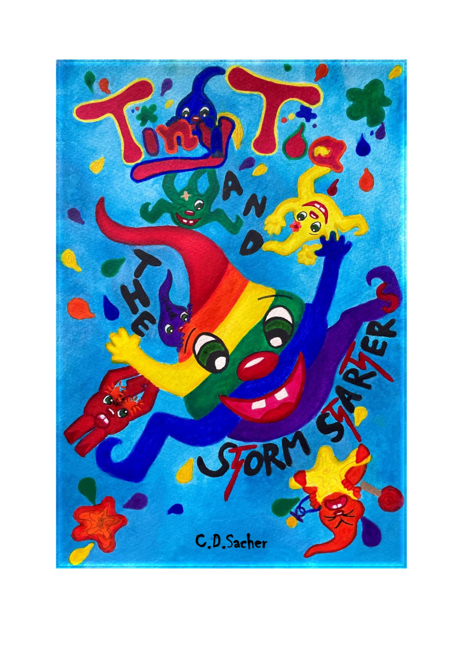 Tiny Tia and the Storm Starters by C.D. Sacher | Goodreads