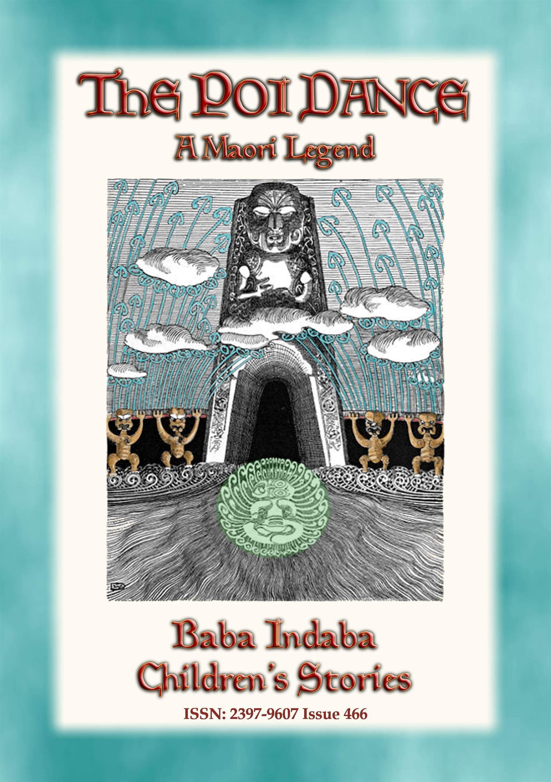 THE POI-DANCE - A Maori Legend: Baba Indaba Children's Stories issue ...
