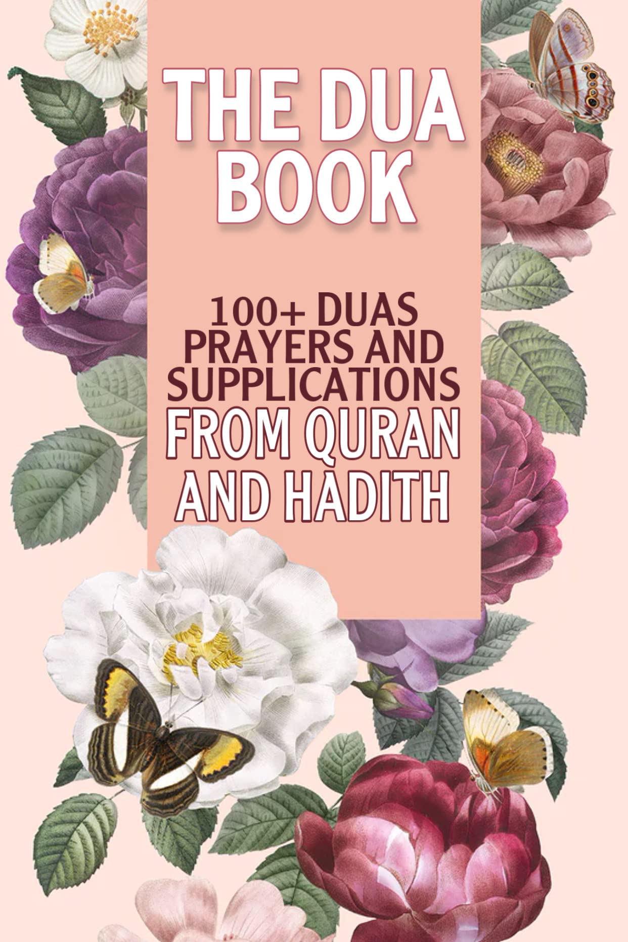 The dua book from the both the Quran and Hadith: Dua, Supplication and ...