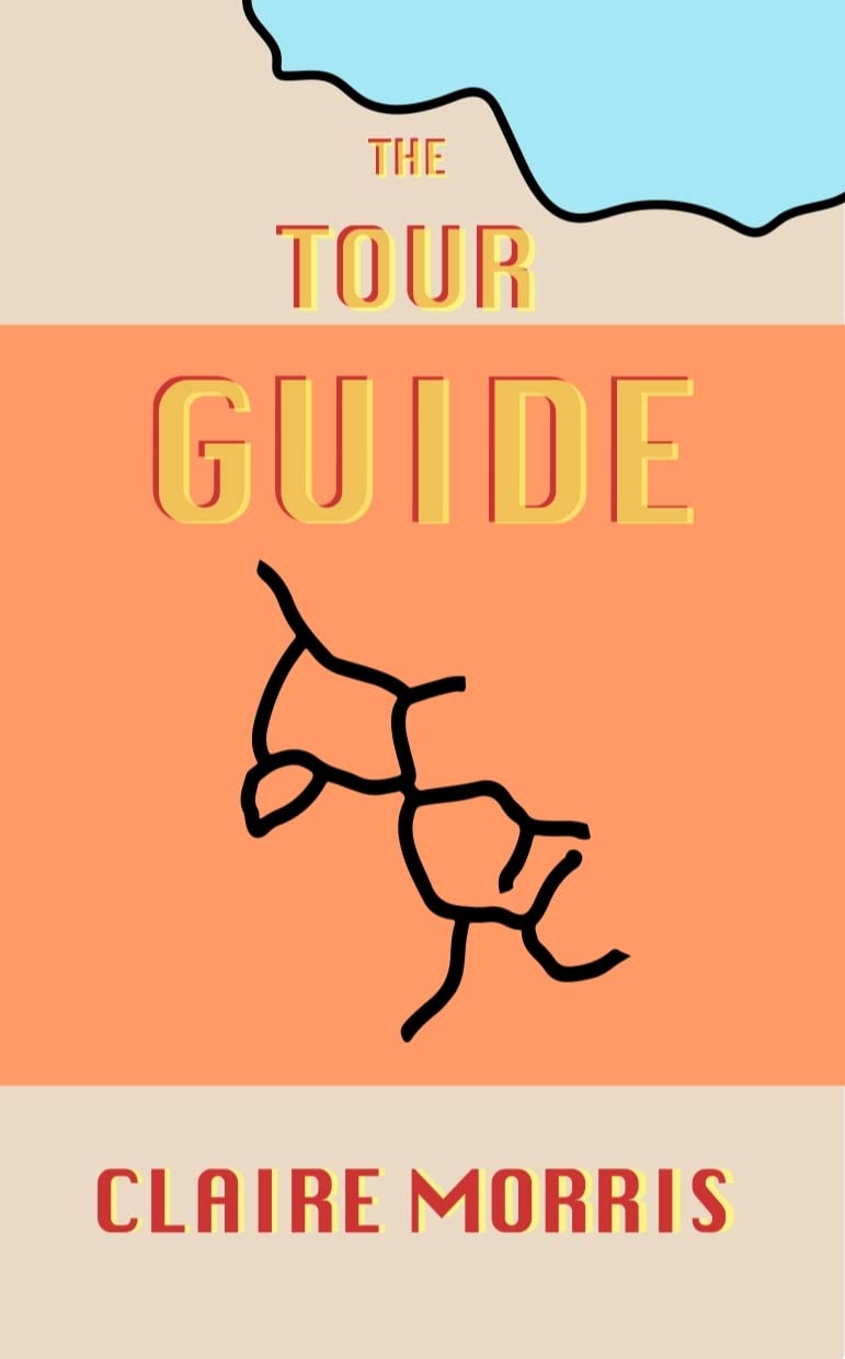 The Tour Guide by Claire Morris | Goodreads