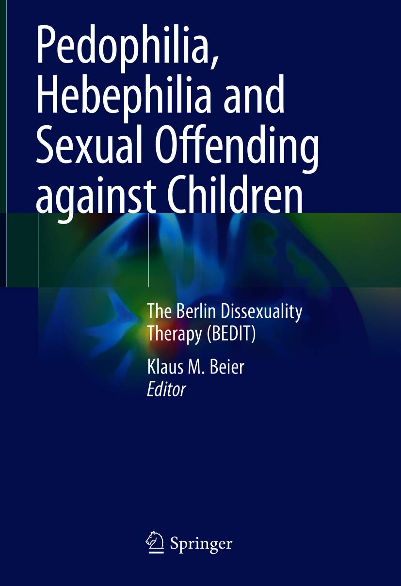 Pedophilia, Hebephilia and Sexual Offending against Children: The ...
