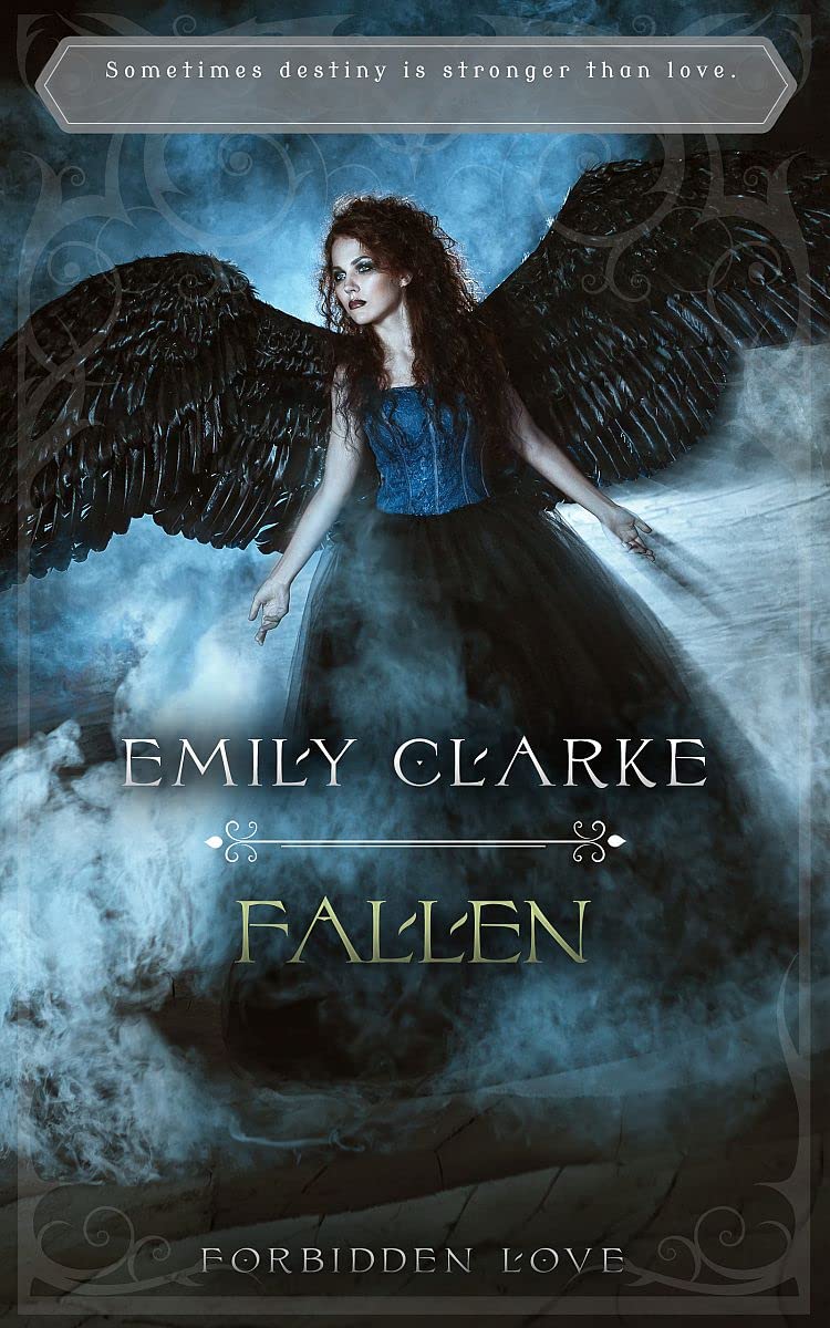 Fallen: Forbidden Love (The Fallen Saga #2) by Emily Clarke | Goodreads