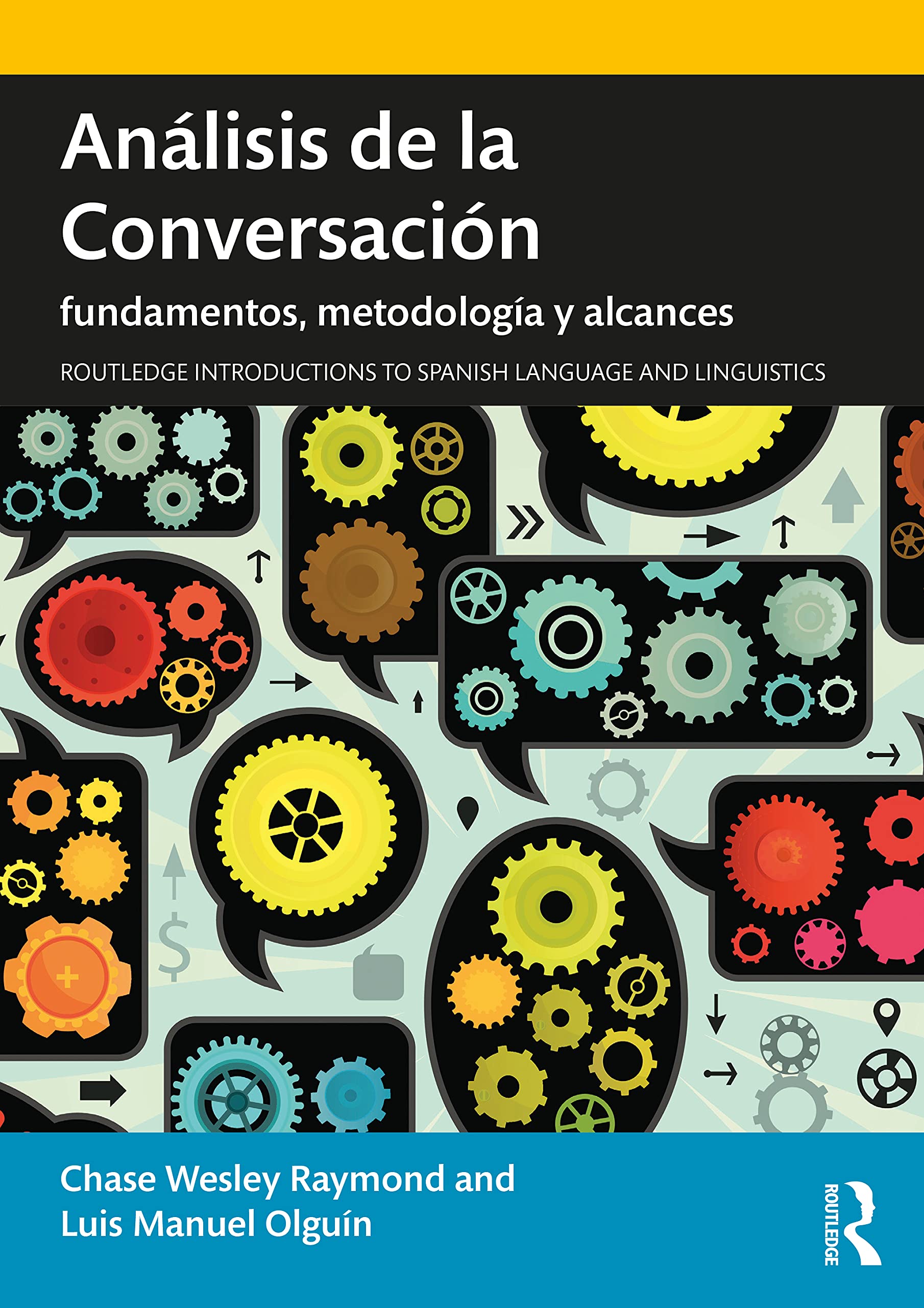 Análisis de la Conversación: fundamentos, metodología y alcances by Chase Wesley Raymond | Goodreads