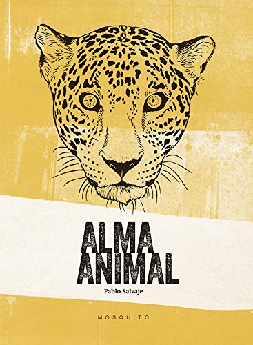 Alma Animal by Pablo Salvaje Salvaje | Goodreads