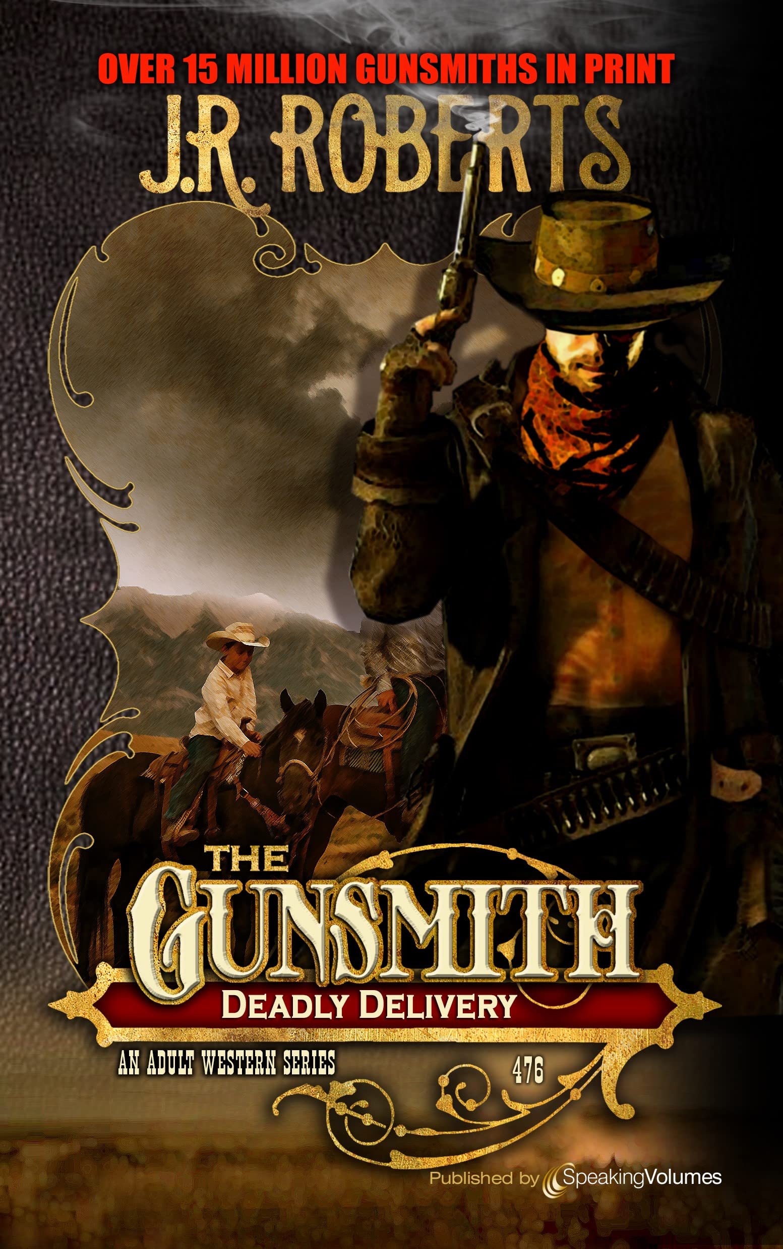 Deadly Delivery (The Gunsmith Book 476) by J.R. Roberts | Goodreads