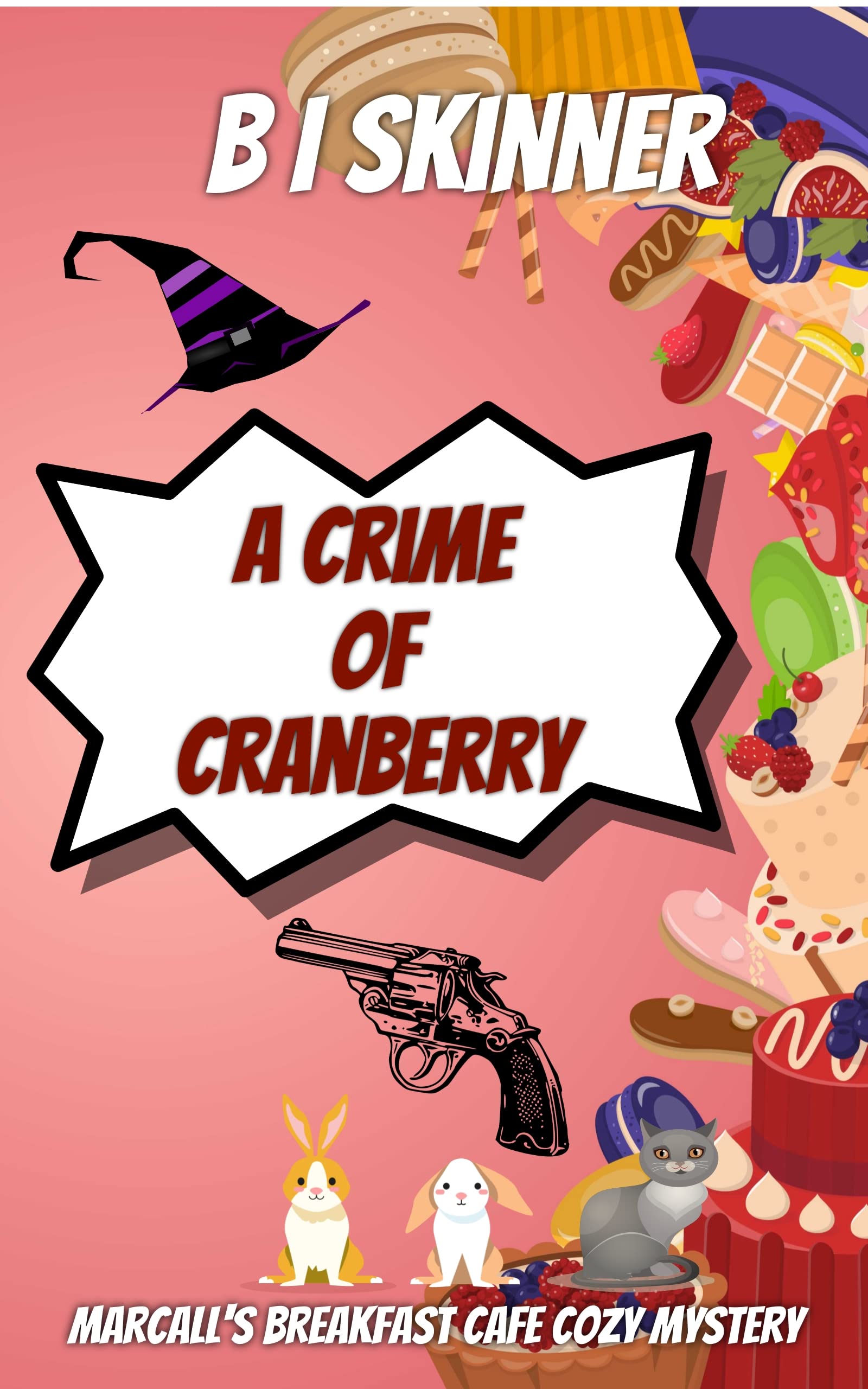 A Crime of Cranberry (Marcall's Breakfast Cafe #5) by B.I. Skinner ...