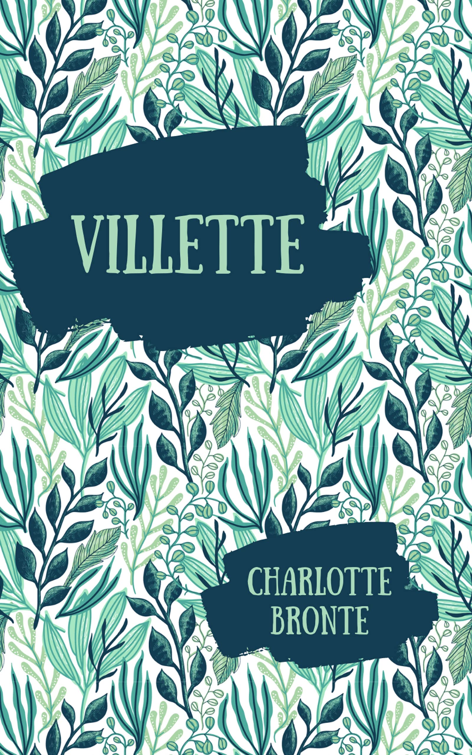 Villette: The Original 1853 Gothic Romance Classic by Charlotte Brontë ...