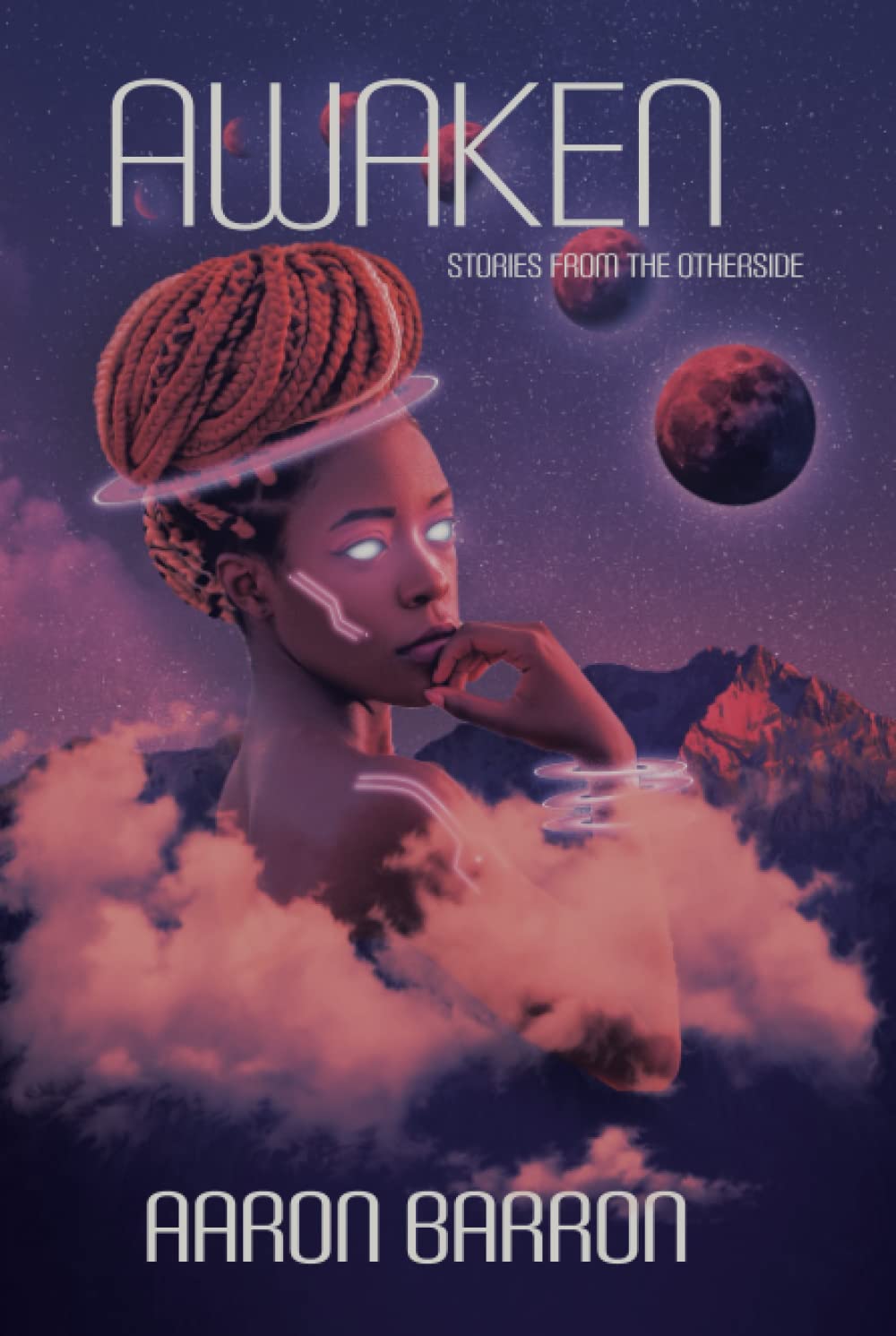 Awaken: Stories from the Otherside by Aaron Barron | Goodreads