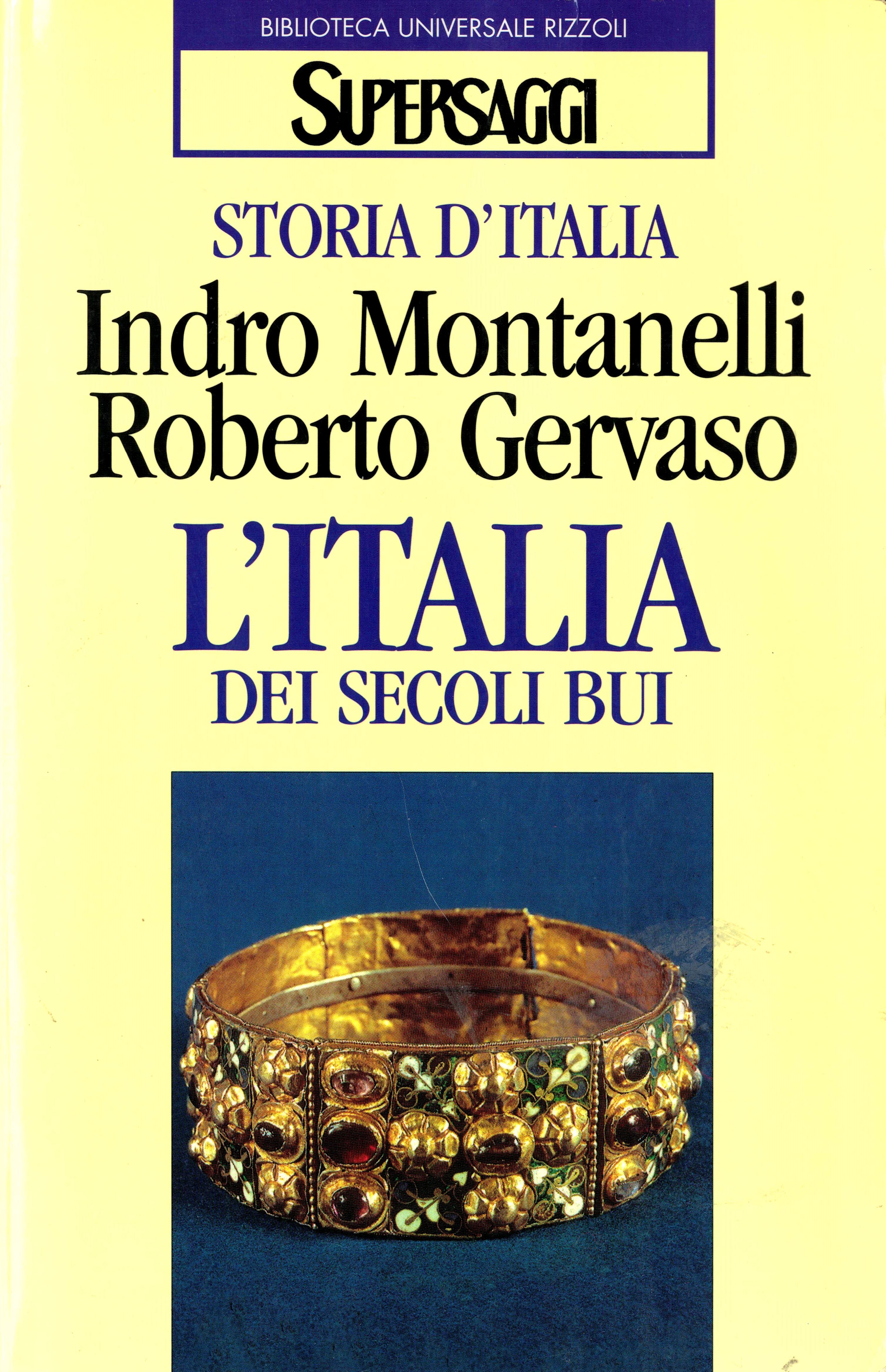 L'Italia dei secoli bui by Indro Montanelli | Goodreads