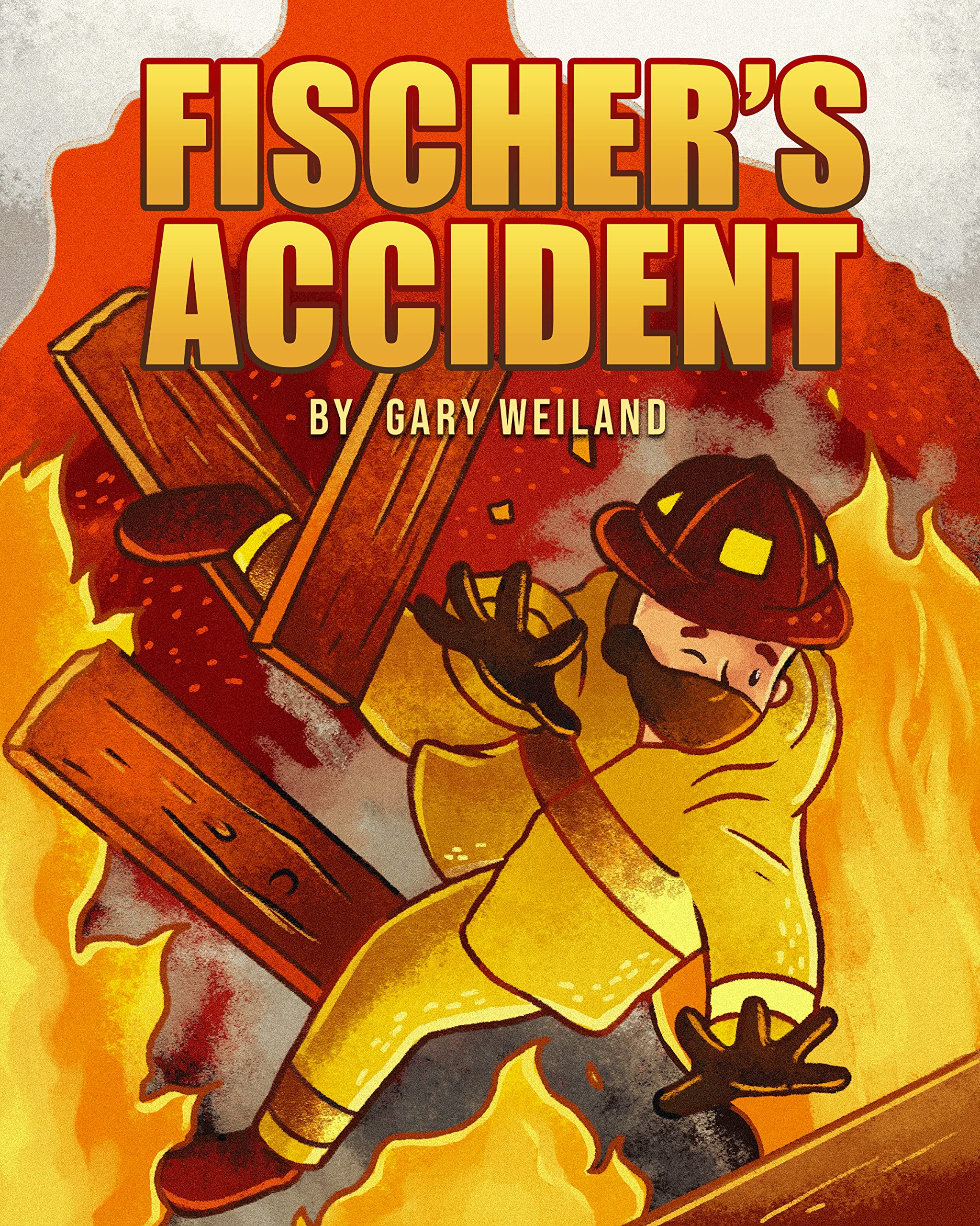 Fischer's Accident by Gary Weiland | Goodreads