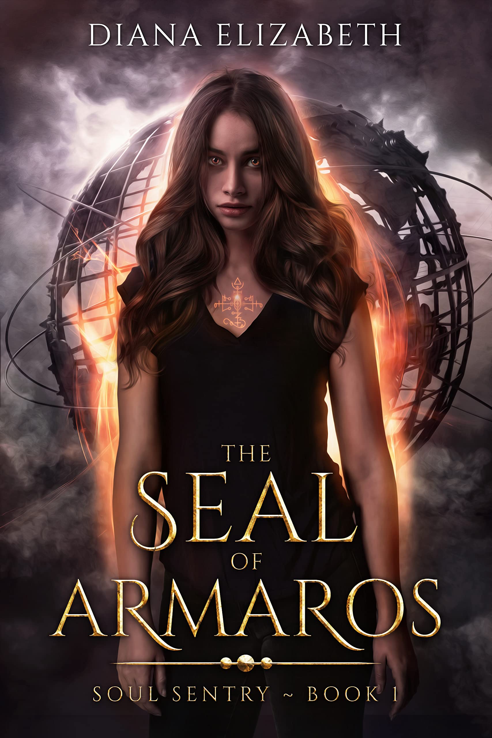 The Seal Of Armaros (Soul Sentry #1) by Diana Elizabeth | Goodreads