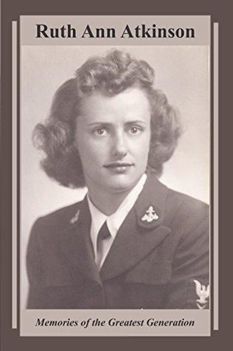 Ruth Ann Atkinson: Memories of the Greatest Generation by Ruth Ann ...