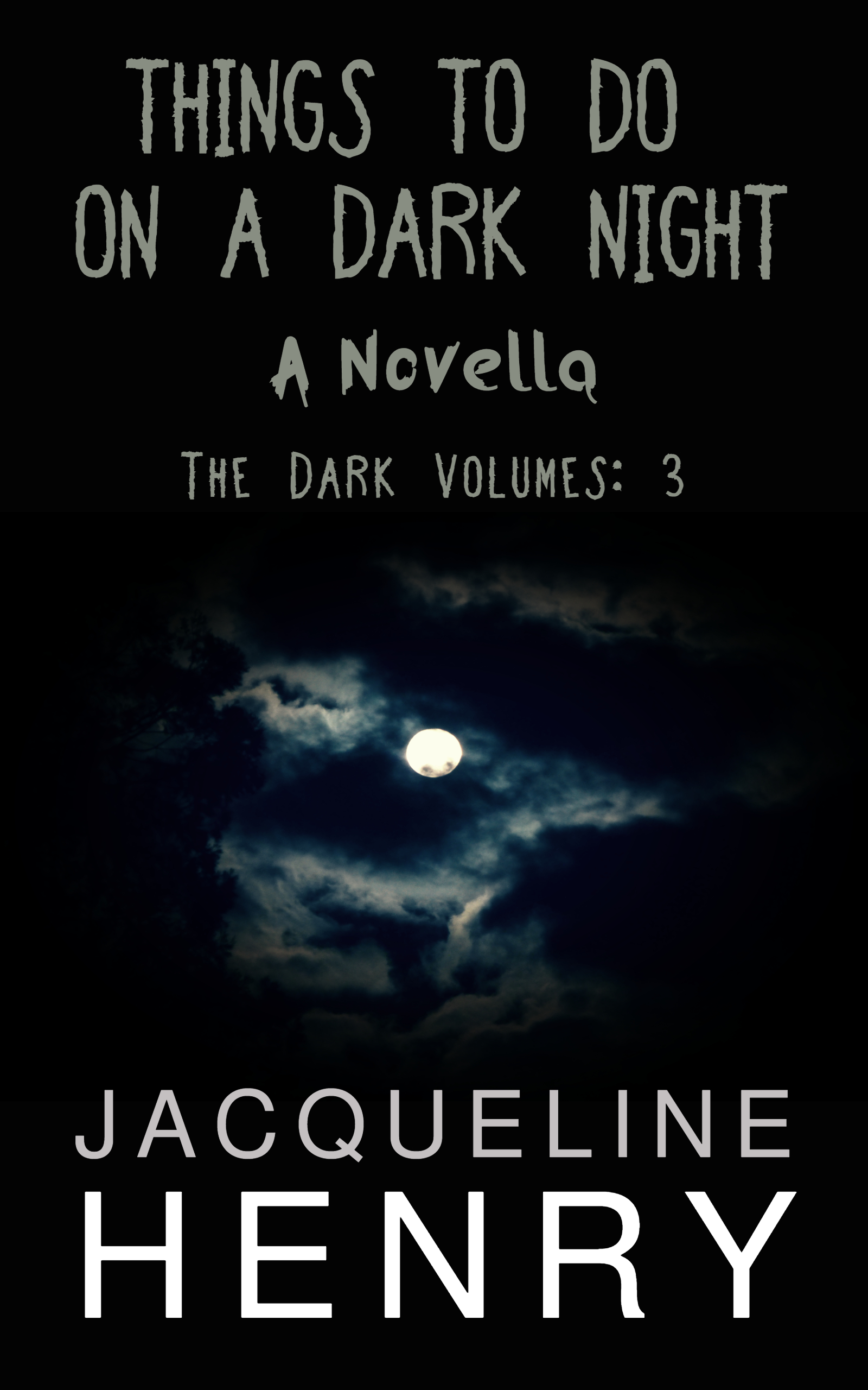 Things to do on a Dark Night by Jacqueline Henry | Goodreads