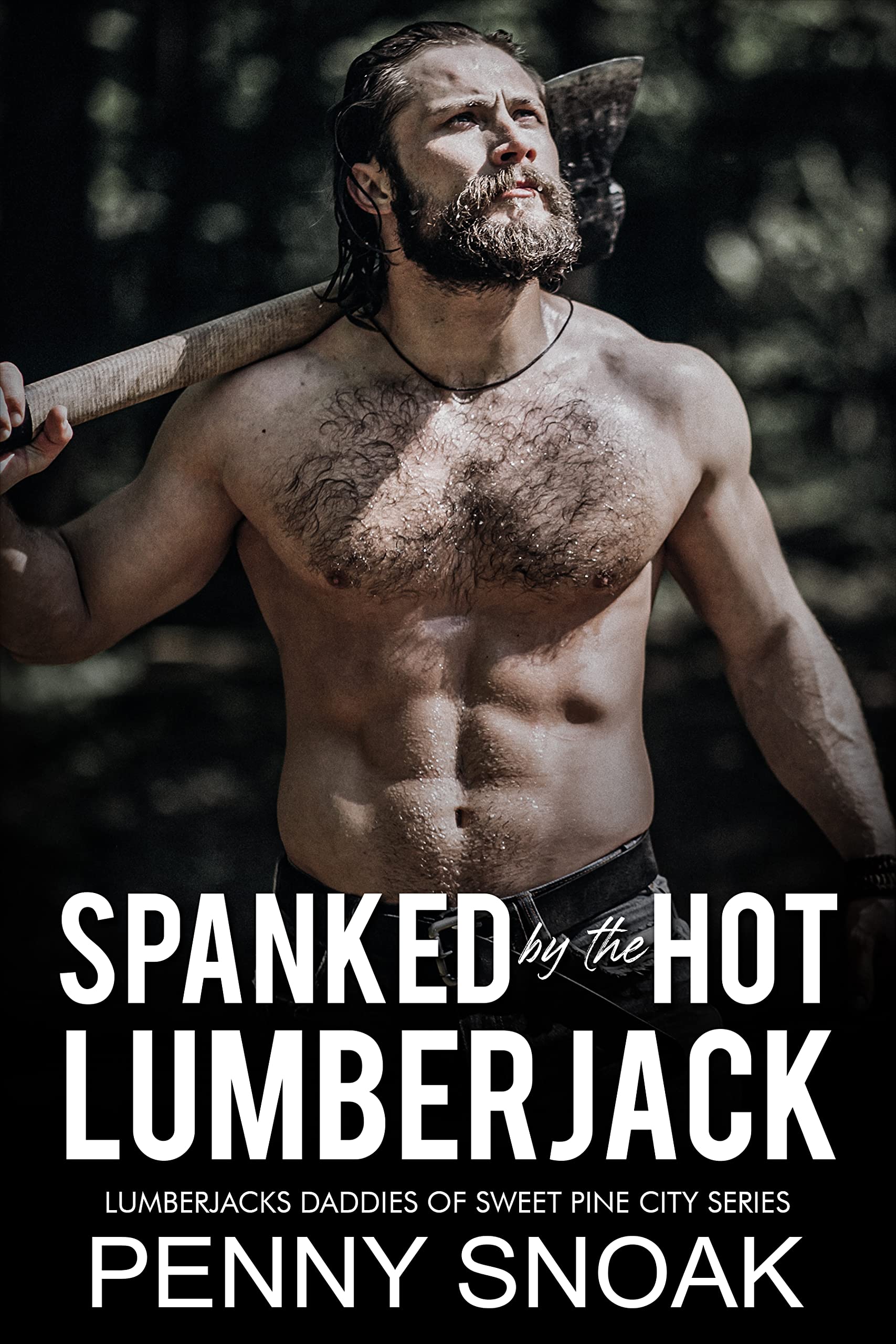 Spanked by the Hot Lumberjack by Penny Snoak | Goodreads