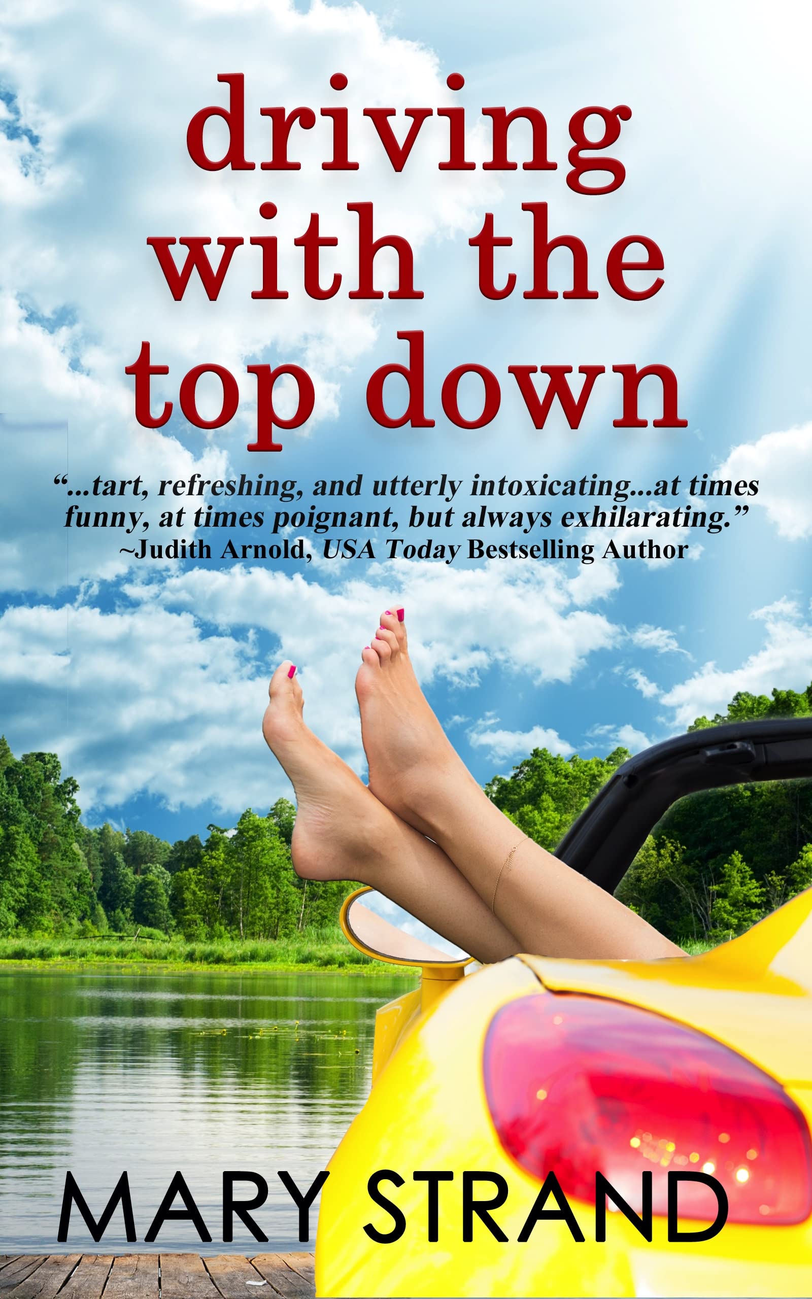 Driving with the Top Down by Mary Strand | Goodreads