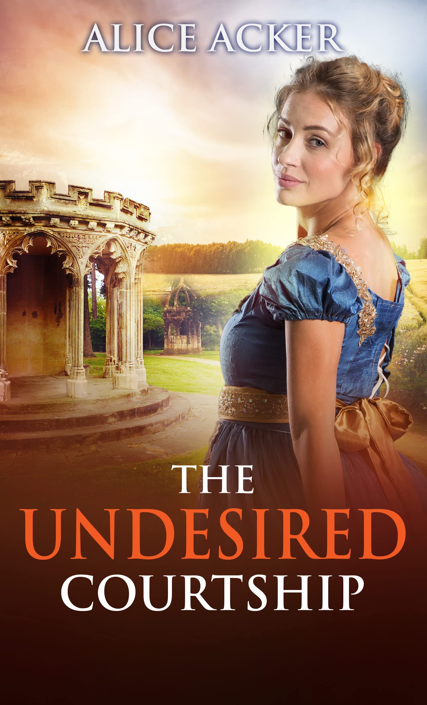 The Undesired Courtship by Alice Acker | Goodreads