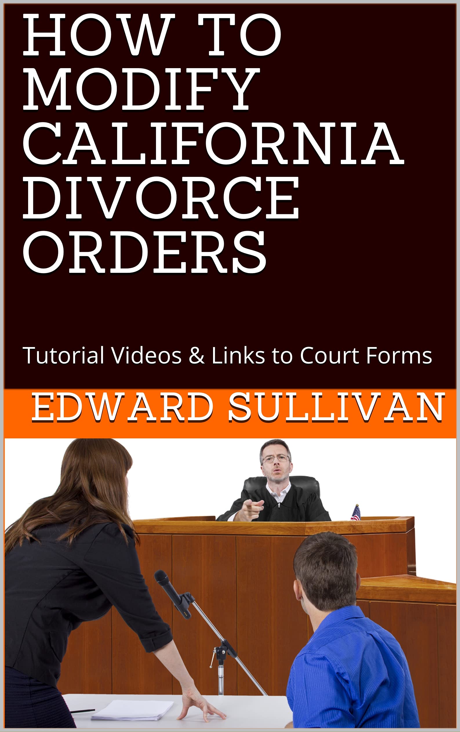 How to Modify California Divorce Orders: Tutorial Videos & Links to ...