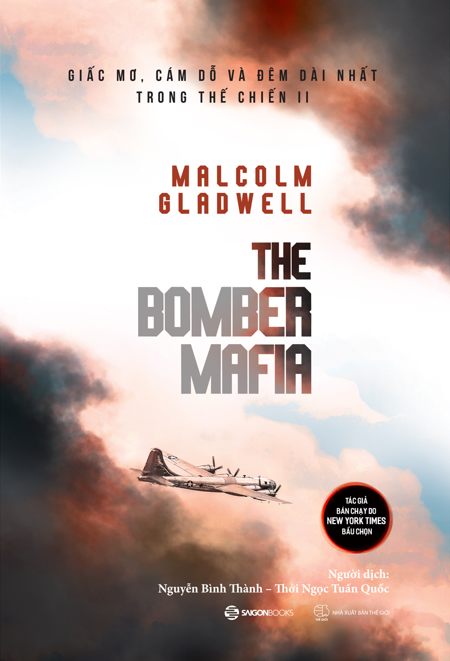 The Bomber Mafia: Giấc mơ, cám dỗ và đêm dài nhất trong Thế chiến II by ...